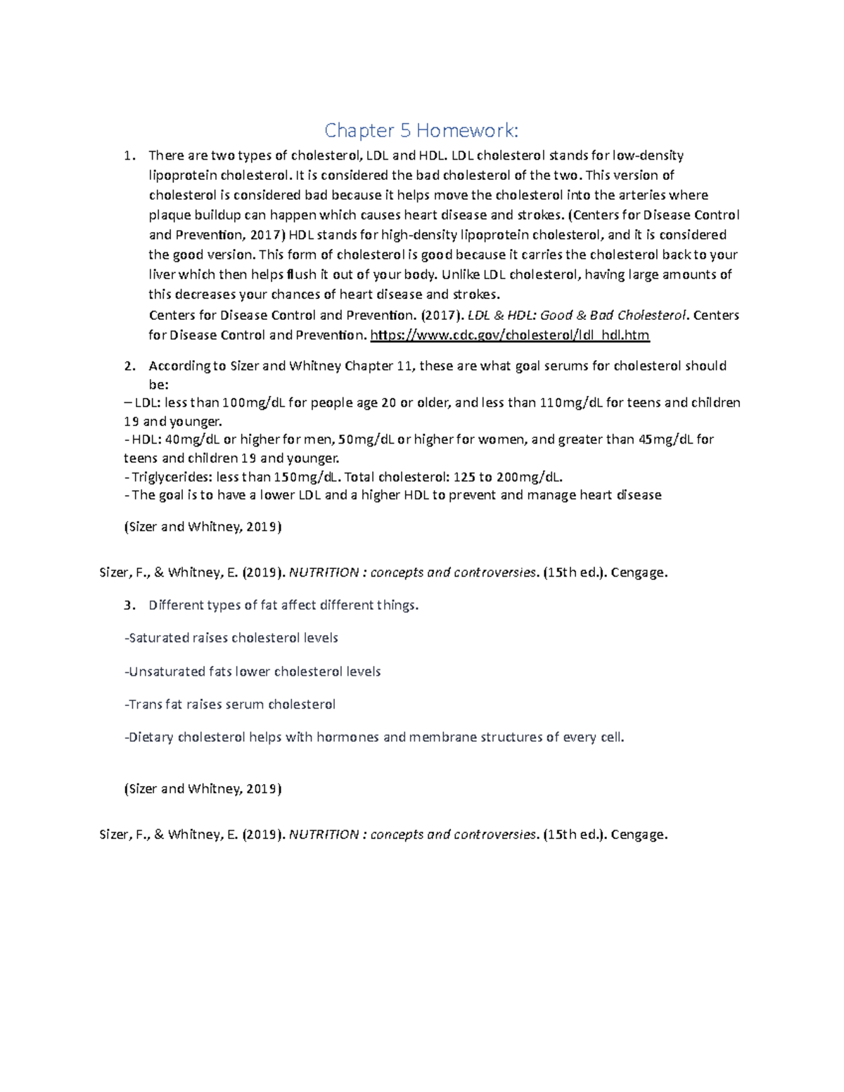 Week 3 Chapter 5 homework By - Chapter 5 Homework: There are two types of cholesterol, LDL and ...