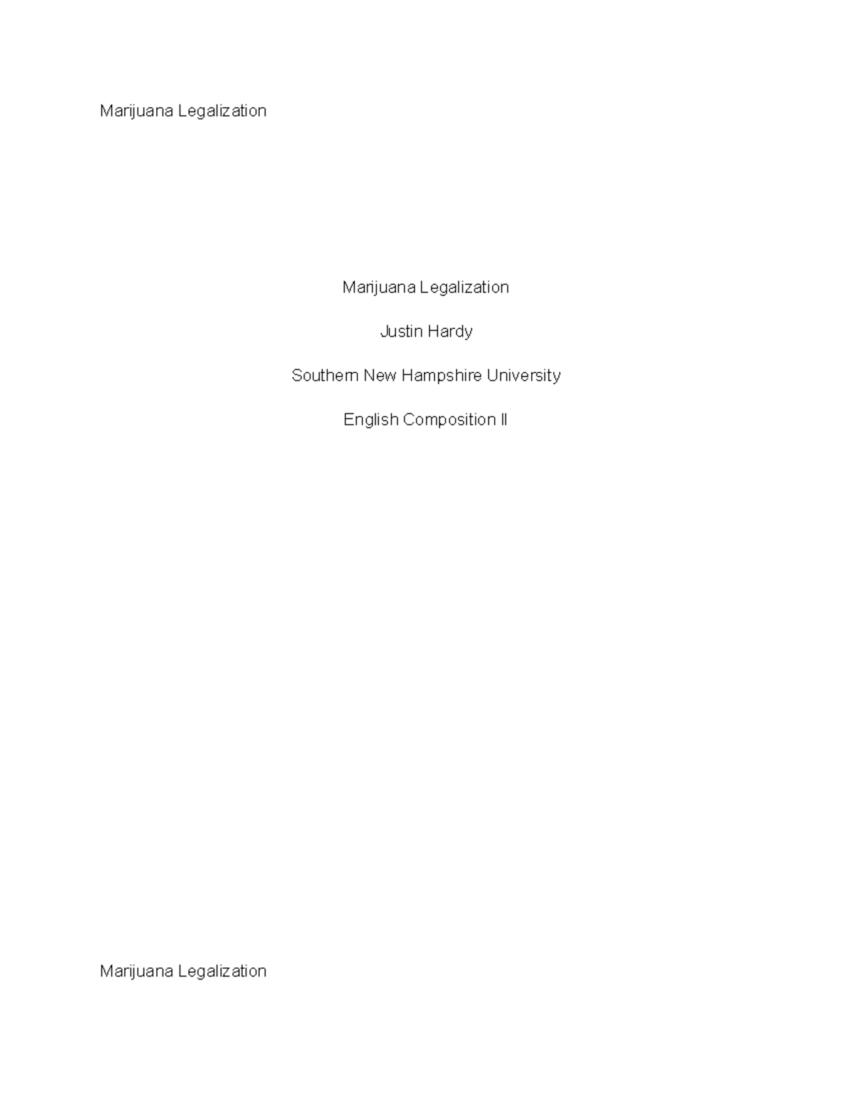 English Composition ll - Marijuana Legalization Marijuana Legalization ...