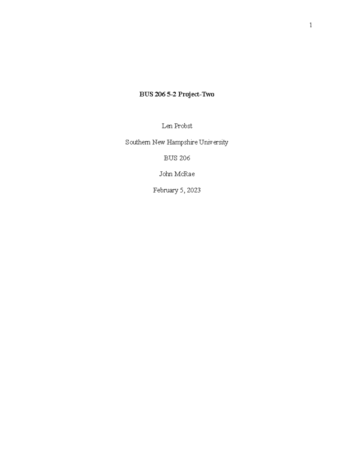 BUS 206 Project 2 - Grade A - BUS 206 5-2 Project-Two Len Probst ...