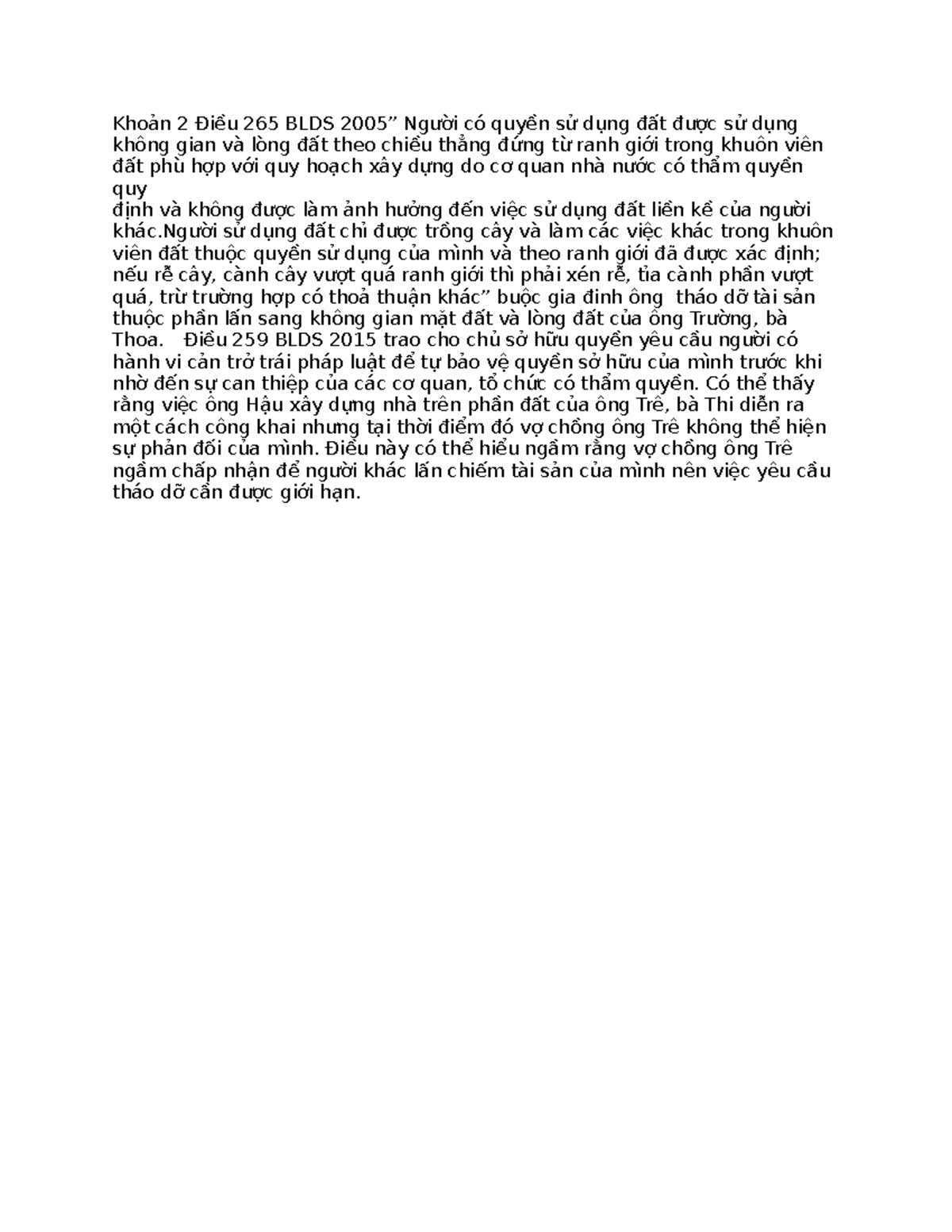 Khoản 2 Điều 265 BLDS 2005 - Điều 259 BLDS 2015 trao cho chủ sở hữu quyền yêu cầu người có hành ...