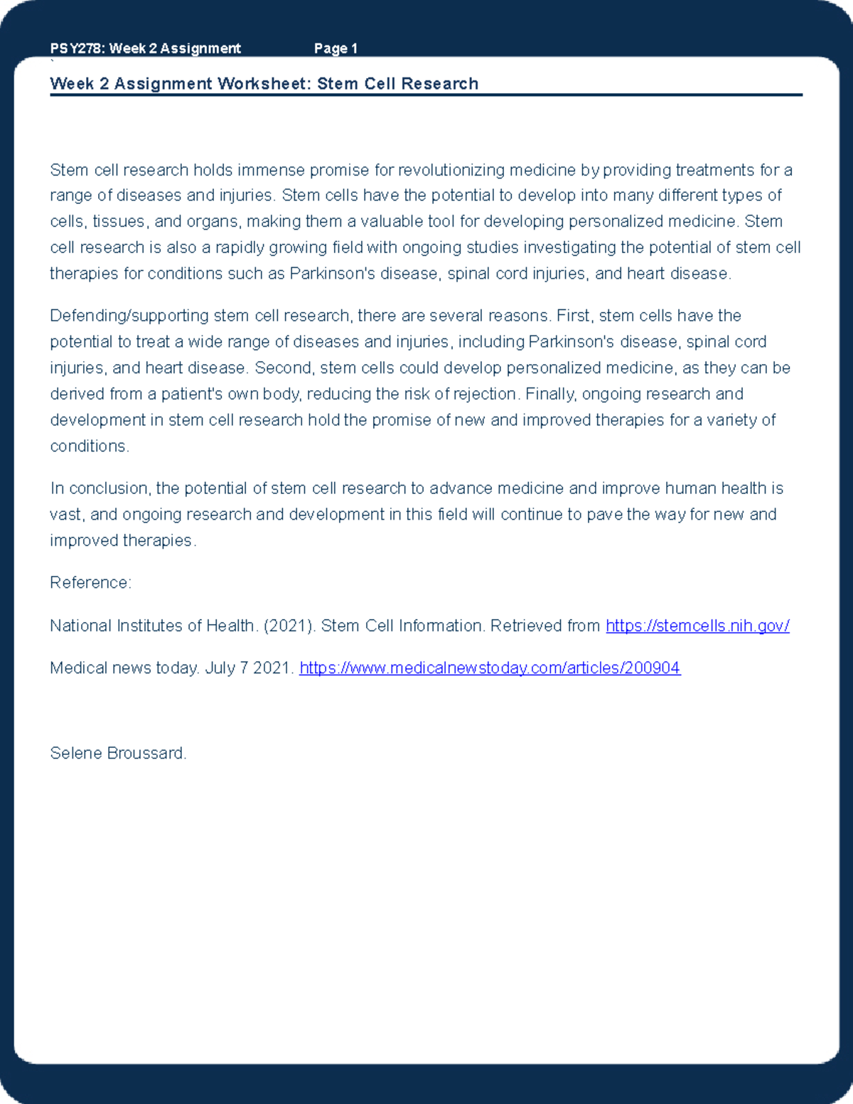 Stem cells Wk2 Assignment the good one - PSY278: Week 2 Assignment Page 1 ` Week 2 Assignment ...