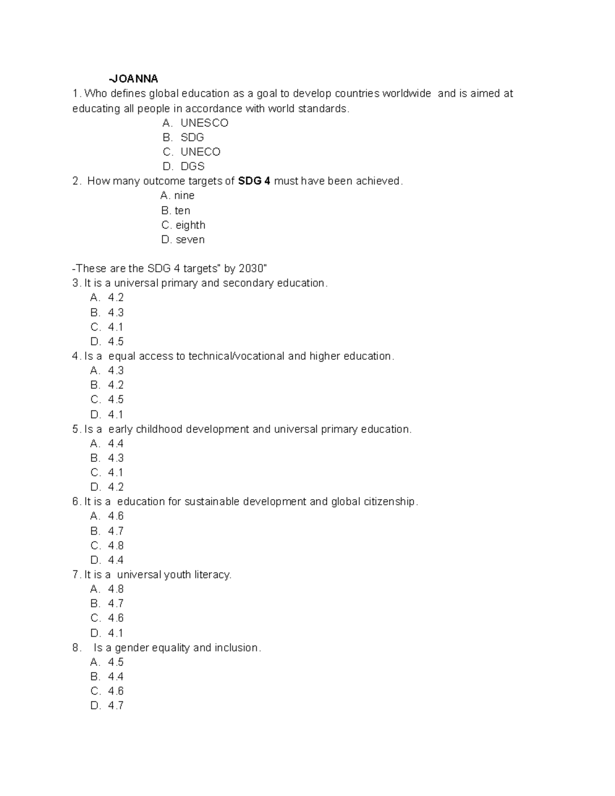 Quiz of Group 4 in EDUC102 -JOANNA 1. Who defines global education as a ...