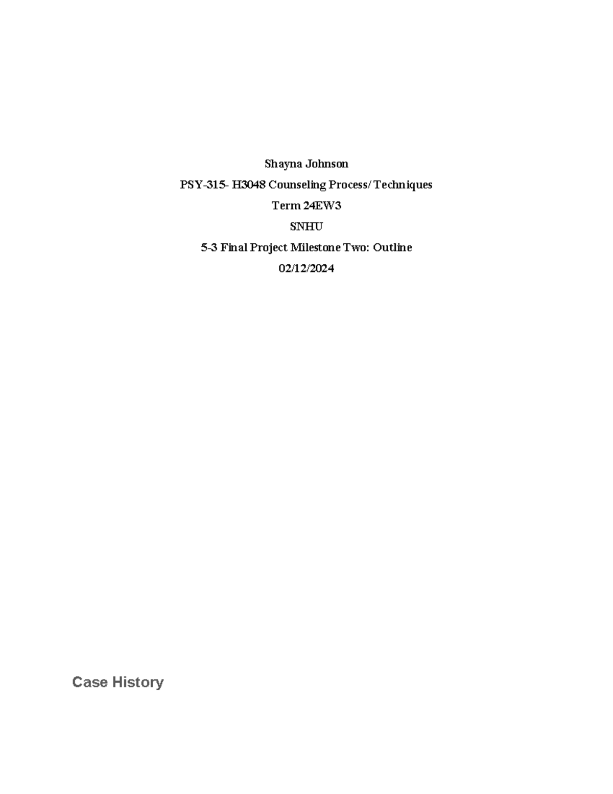 5-3 Outline PSY315 - Shayna Johnson PSY-315- H3048 Counseling Process ...