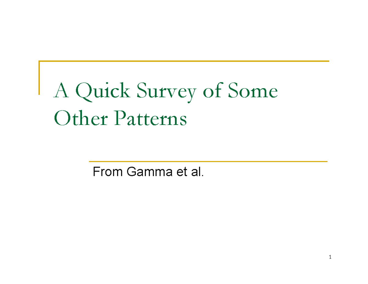 11 Some additional patterns - 1 A Quick Survey of Some Other Patterns ...