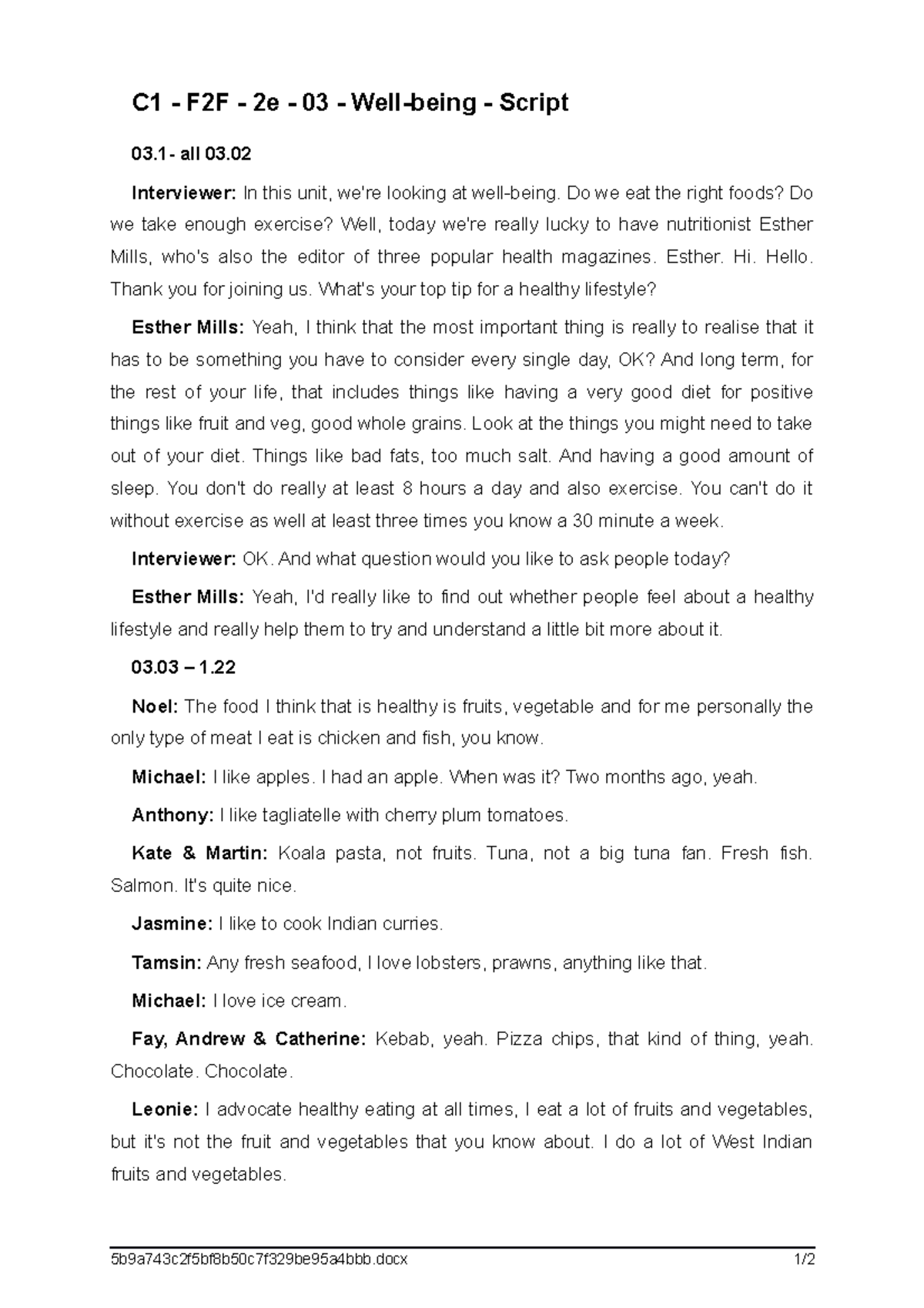C1 - F2F - 2e - 03 - Well-being - Script - Interviewer: In this unit, we're looking at well ...