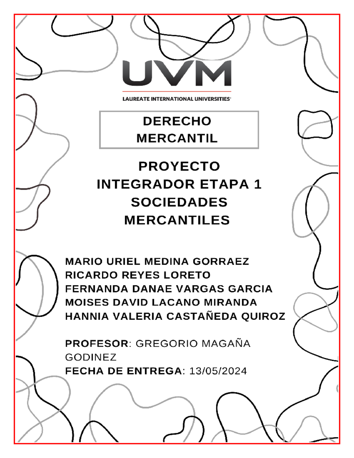 ACT4 PIE1 Derecho Mercantil - PROYECTO INTEGRADOR ETAPA I DERECHO MERCANTIL Instrucciones: Un ...