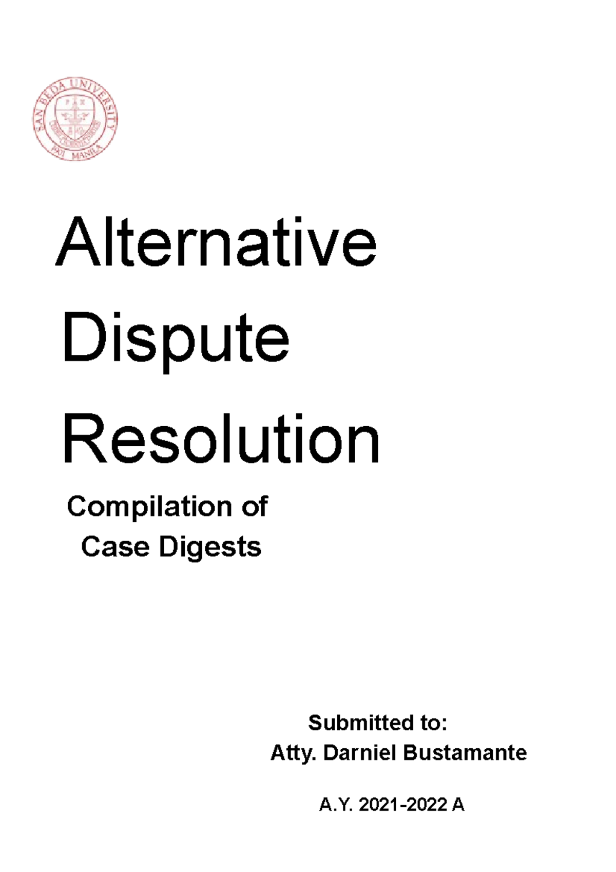 ADR 3C Case Digest SY 2021 2022A - Alternative Dispute Resolution Compilation of Case Digests ...
