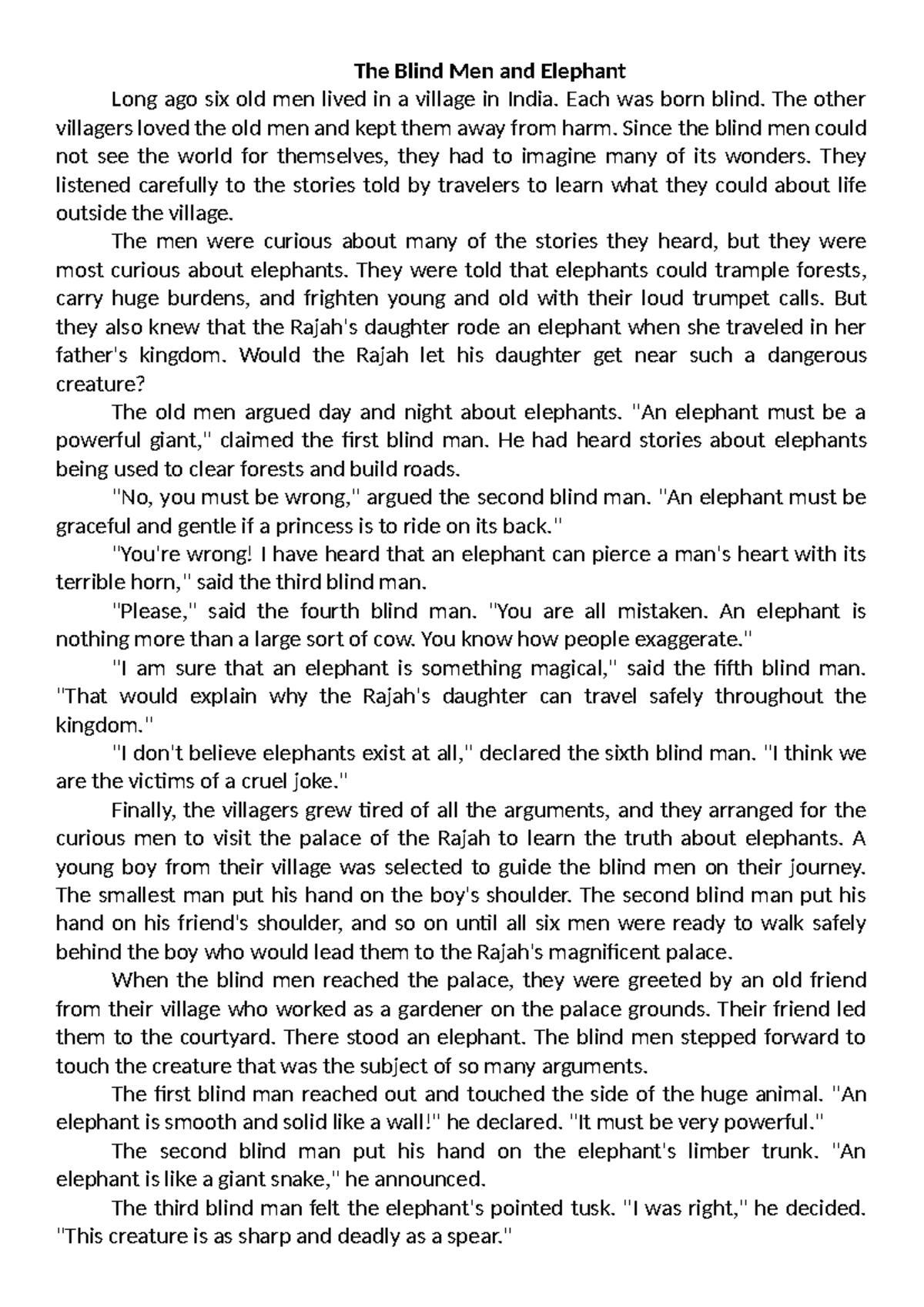 The Blind Men and Elephant - Each was born blind. The other villagers ...