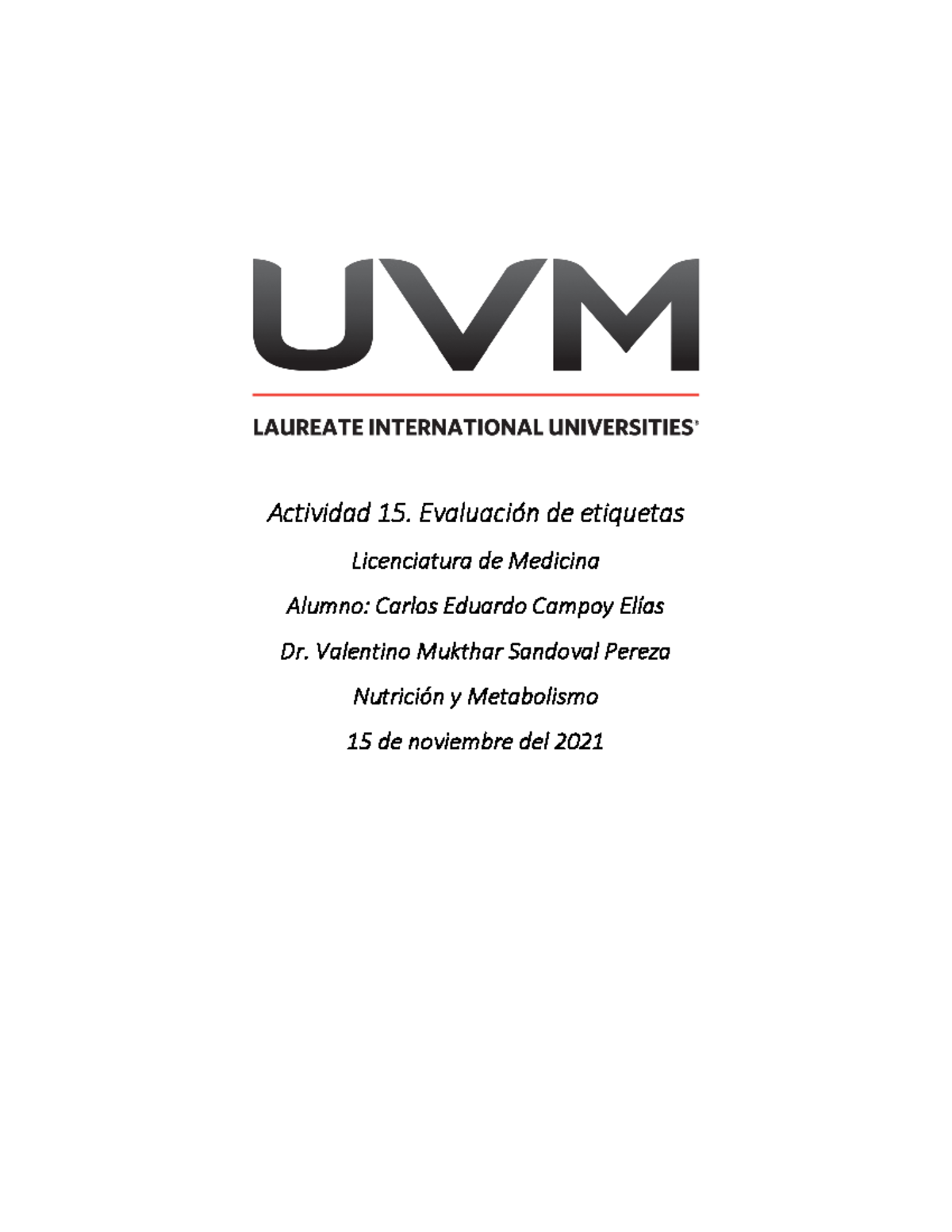 A^N15N CECE bioetica y profesionalismo - Actividad 15. Evaluación de ...