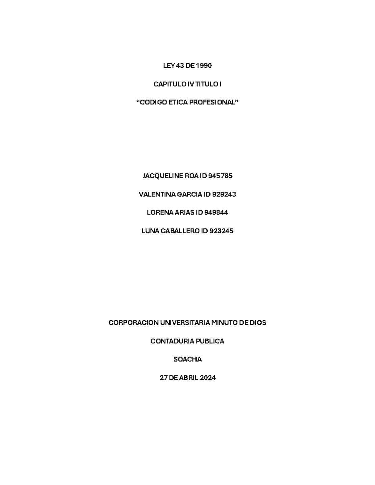 Codigo DE Etica - LEY 43 DE 1990 CAPITULO IV TITULO I “CODIGO ETICA ...
