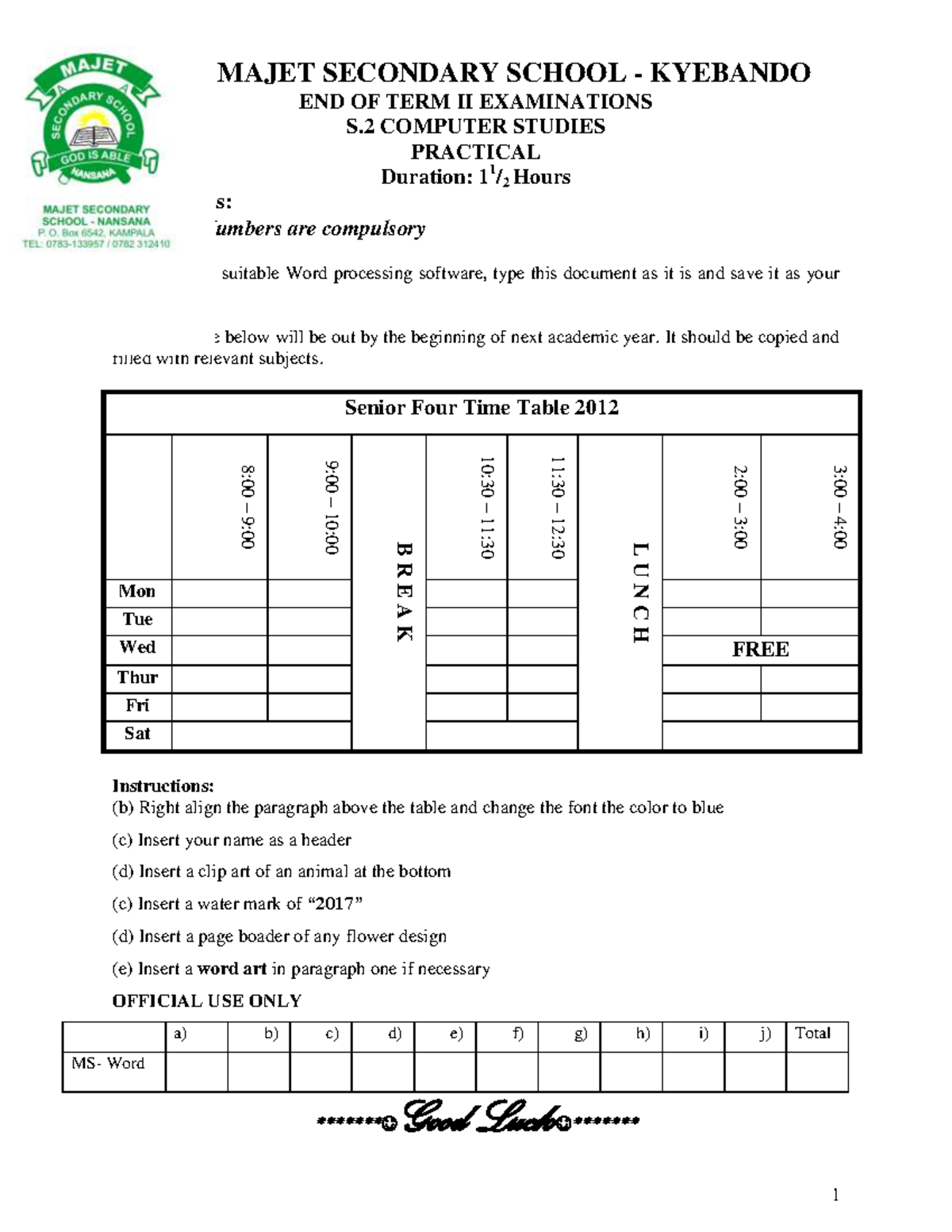 S2 Computer END OF TERM 2 - 1 MAJET SECONDARY SCHOOL - KYEBANDO END OF ...