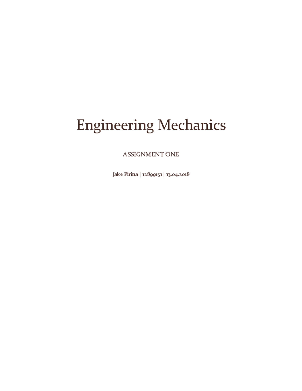 Engineering Mechanics Assignment 1 Final - 2018 0413 - Engineering ...