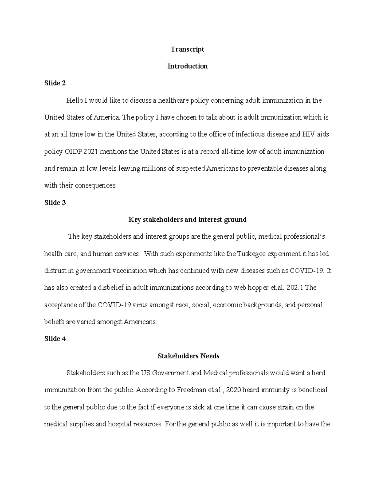 Transcript Wk 9 - Assignment - Transcript Introduction Slide 2 Hello I would like to discuss a ...