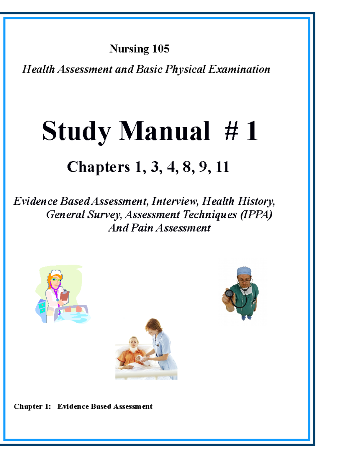 Study Manual 1 ... Chapters 1,3, 4, 8, 9, 11 - Nursing 105 Health ...