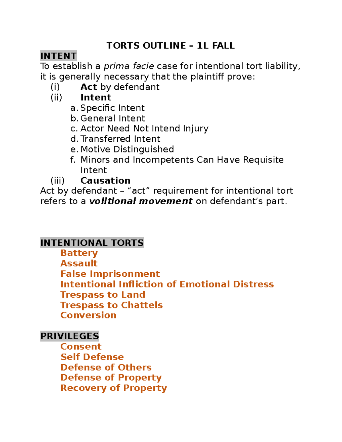 Personal torts - TORTS OUTLINE – 1L FALL INTENT To establish a prima ...