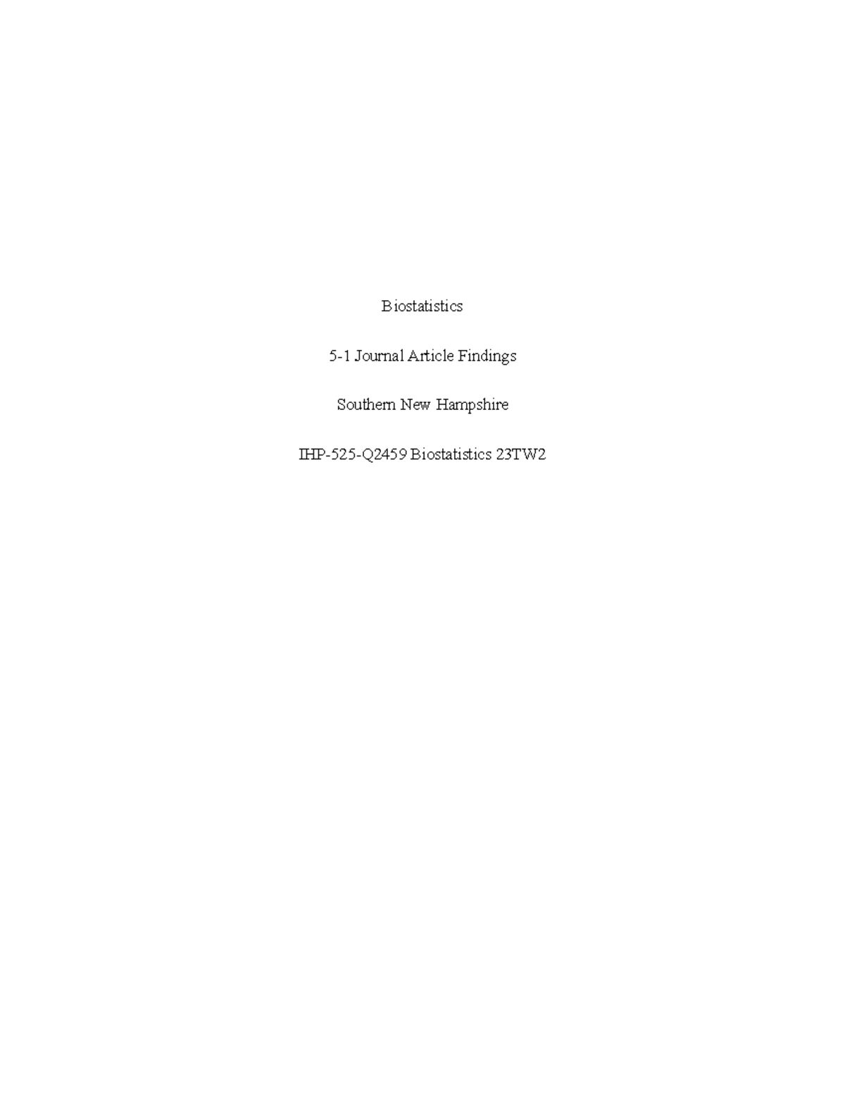 Biostatistics 5 - Assignment - Biostatistics 5-1 Journal Article Findings Southern New Hampshire ...