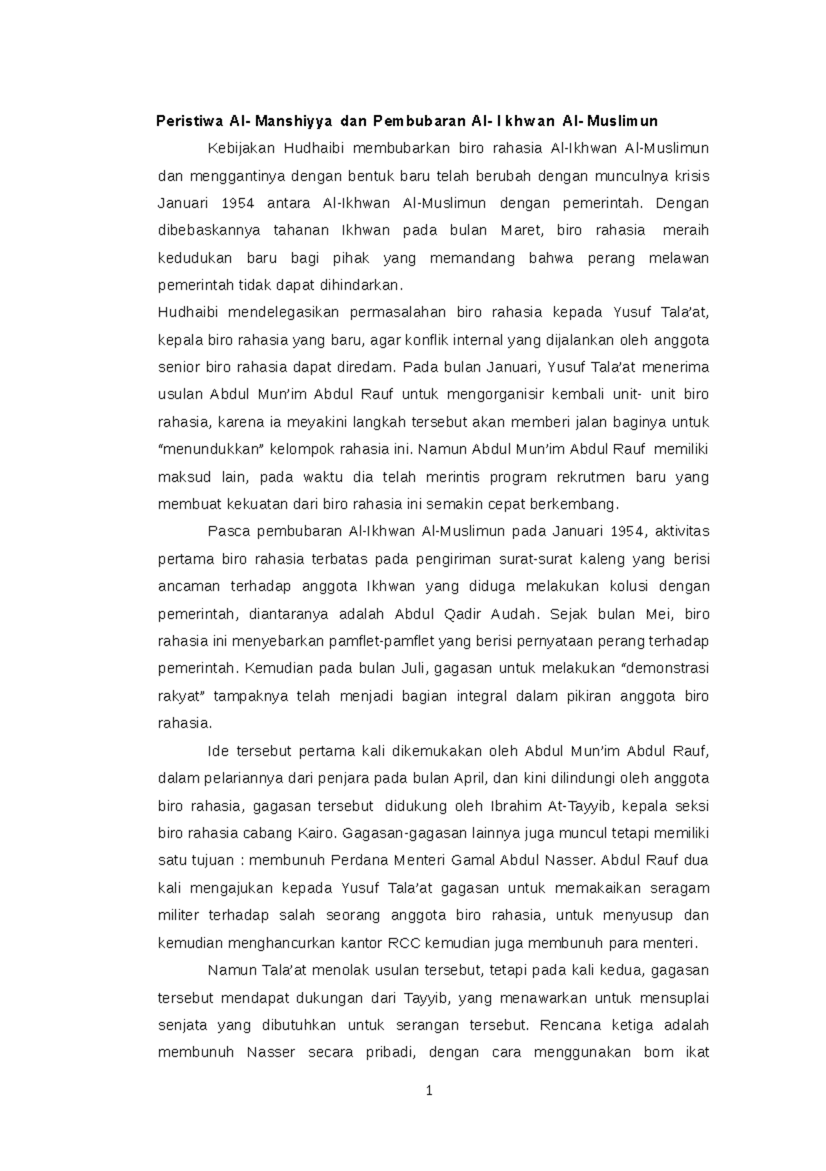 Peristiwa Al- Manshiyya dan Pembubaran Al- I khwan Al- Muslimun - Dengan dibebaskannya tahanan ...