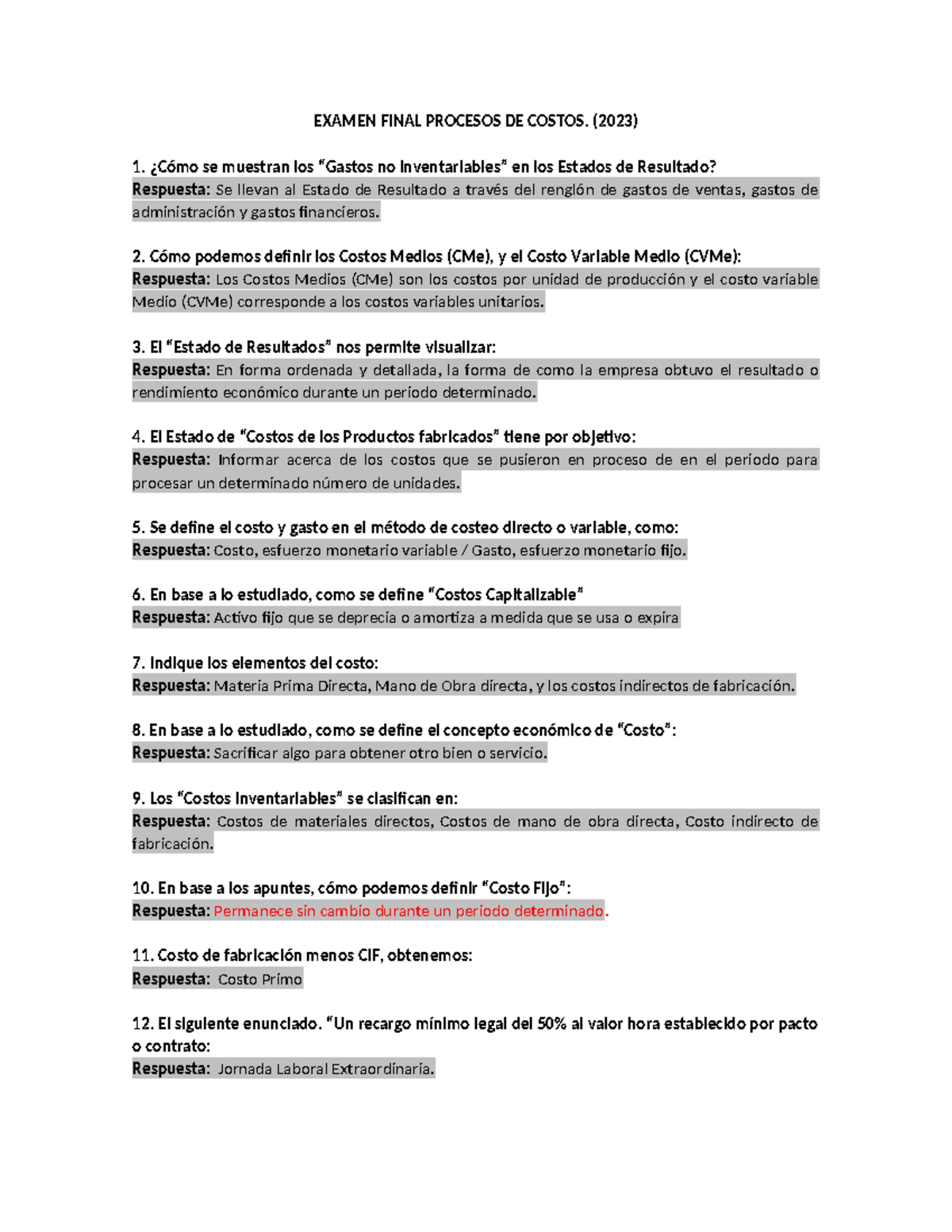 Examen Final Procesos DE Costos - EXAMEN FINAL PROCESOS DE COSTOS. (2023) ¿Cómo se muestran los ...