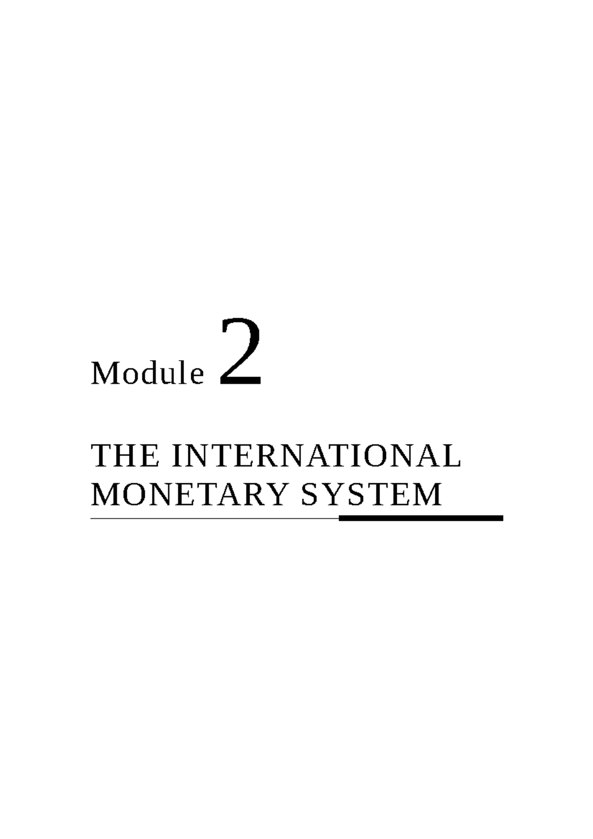 Module 2 Int monetary system - Module 1 – Introduction: the ...