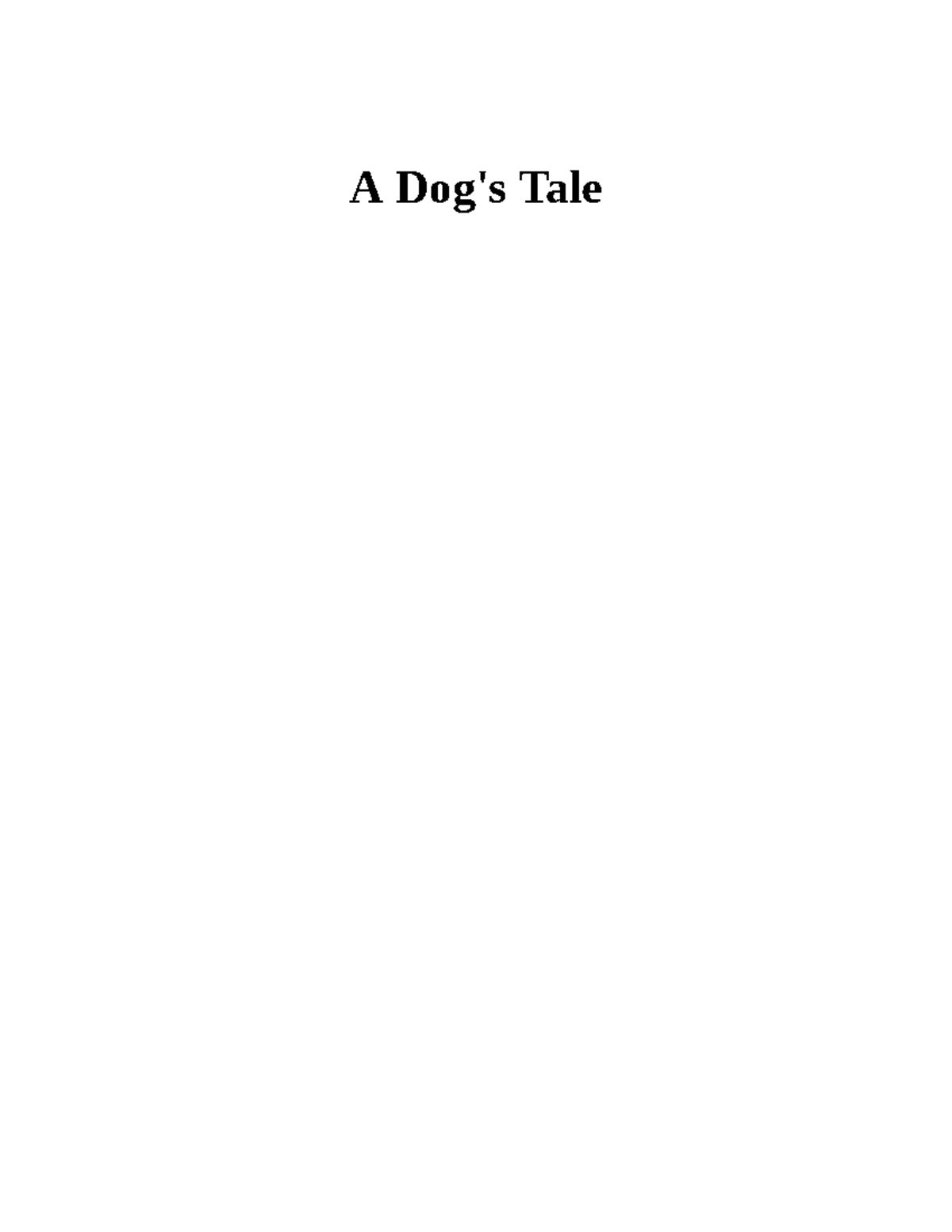 A Dogs Tale by Mark Twain - A Dog's Tale Mark Twain This page copyright ...