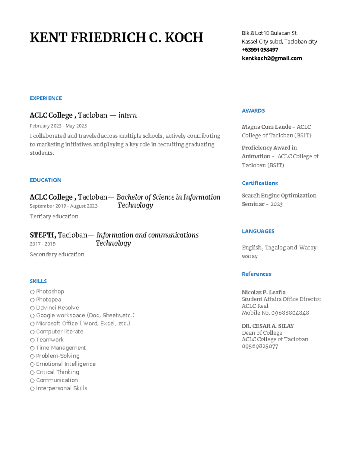 Resume - KENT FRIEDRICH C. KOCH Blk Lot10 Bulacan St. Kassel City subd ...