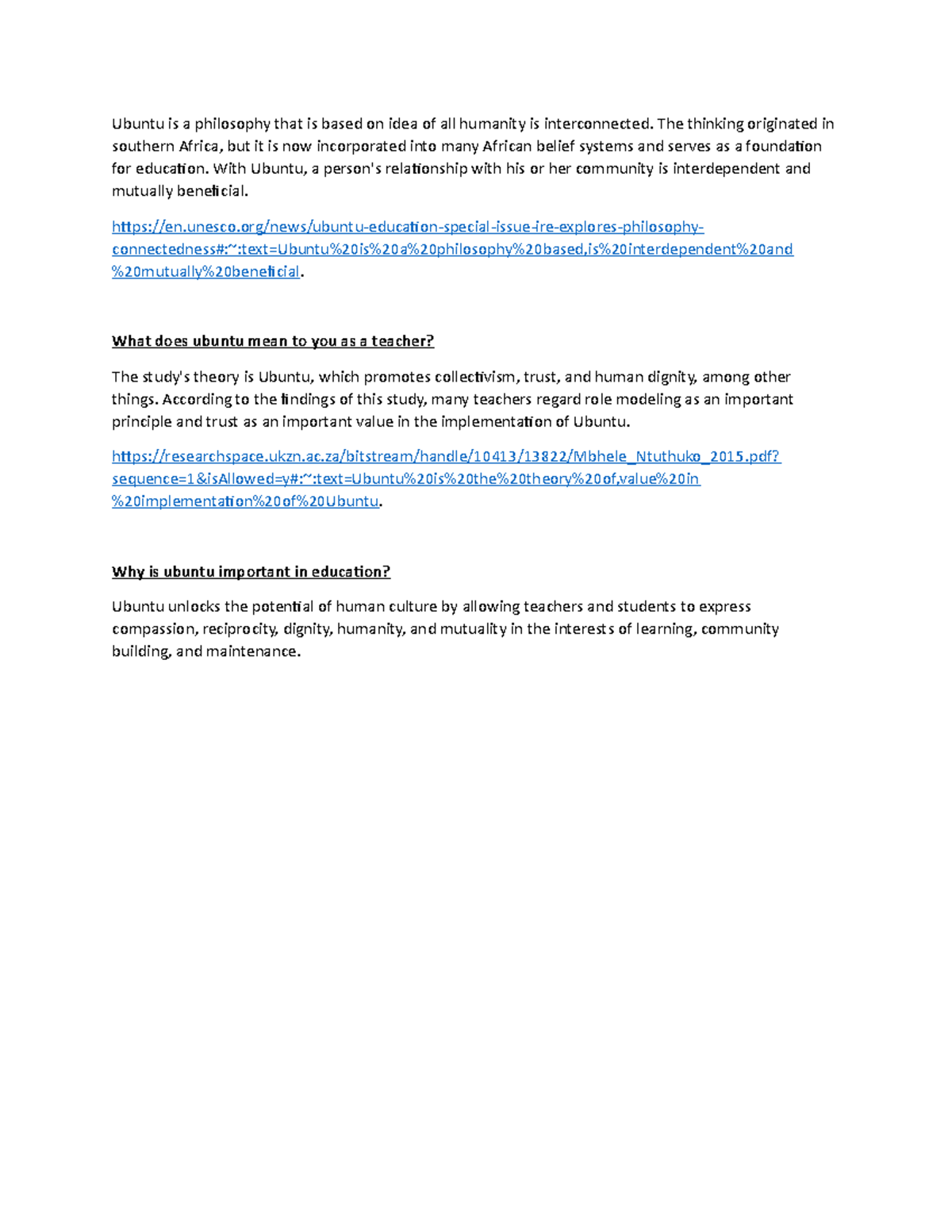 Ubuntu is a philosophy that is based on idea of all humanity is ...