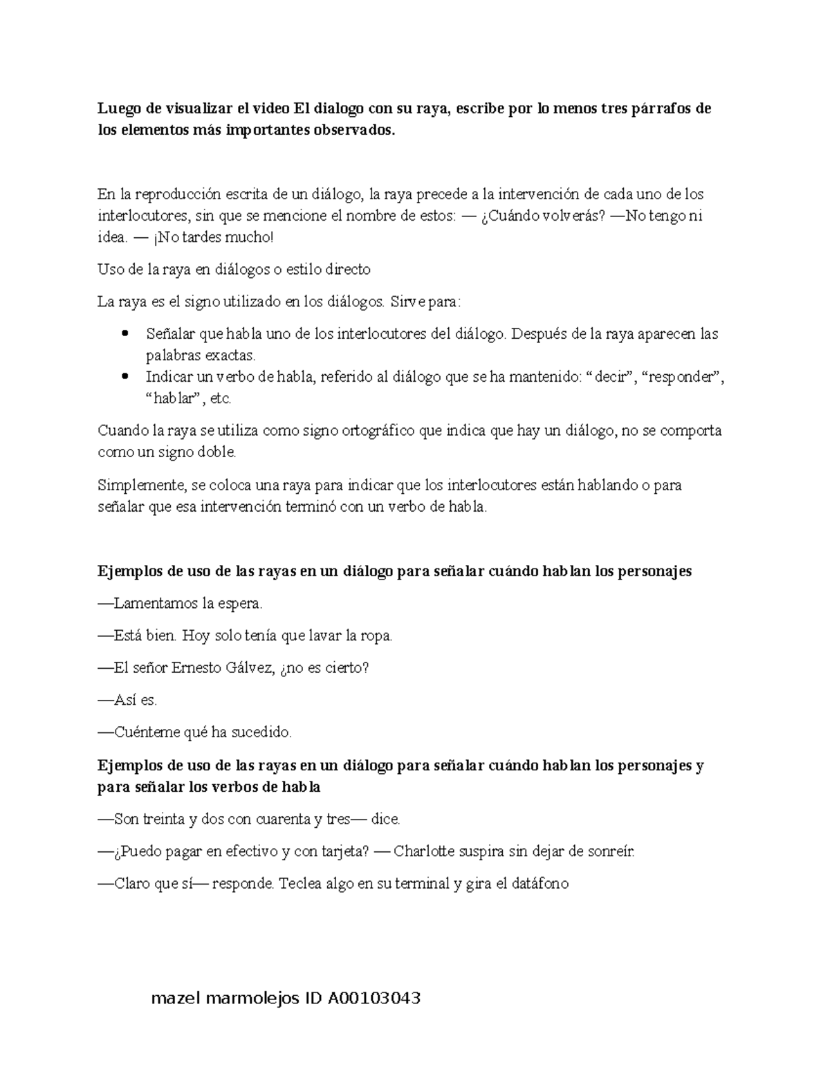 Dialogo con su raya - Mazel Marmolejos - Luego de visualizar el video ...