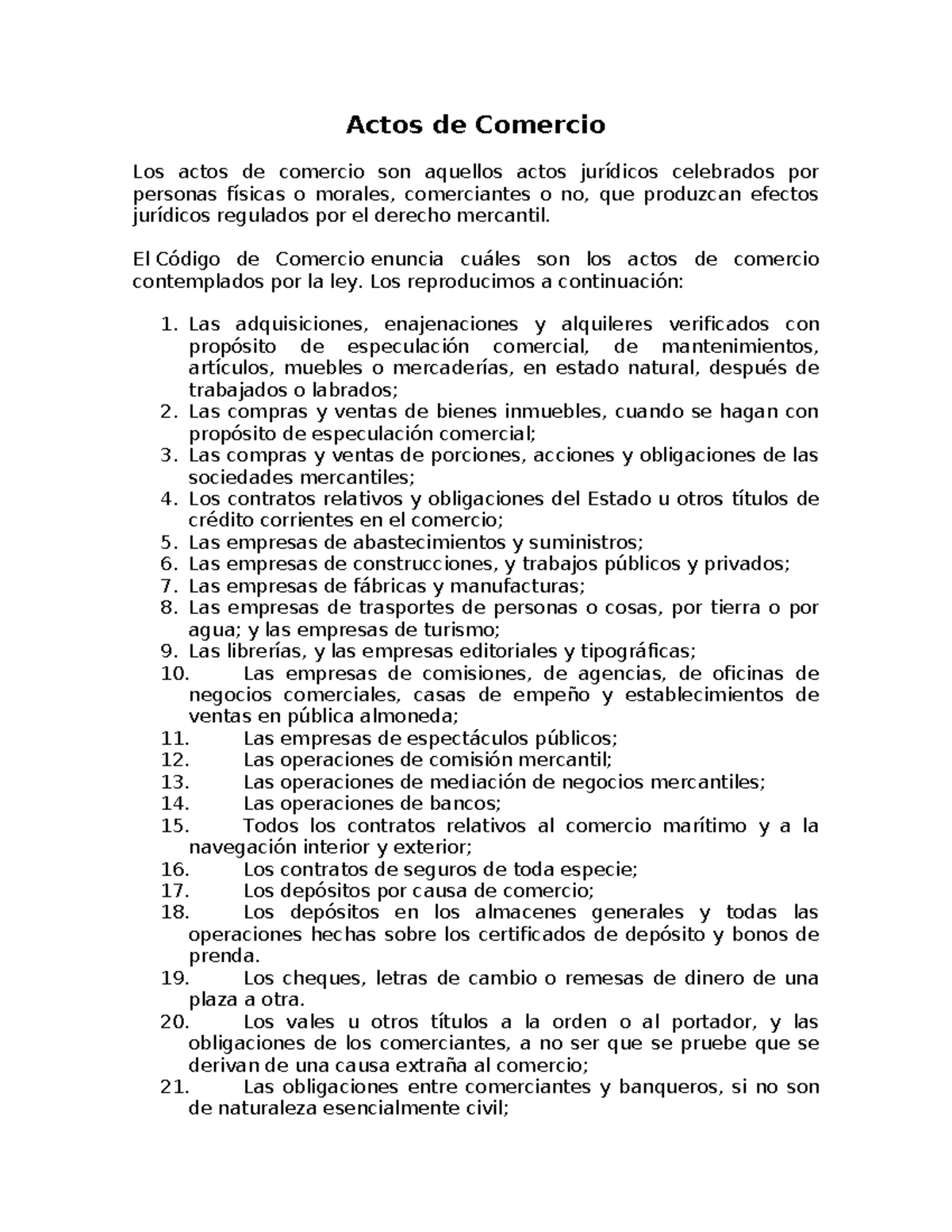 Actos de Comercio - Actos de Comercio Los actos de comercio son aquellos actos jurídicos ...