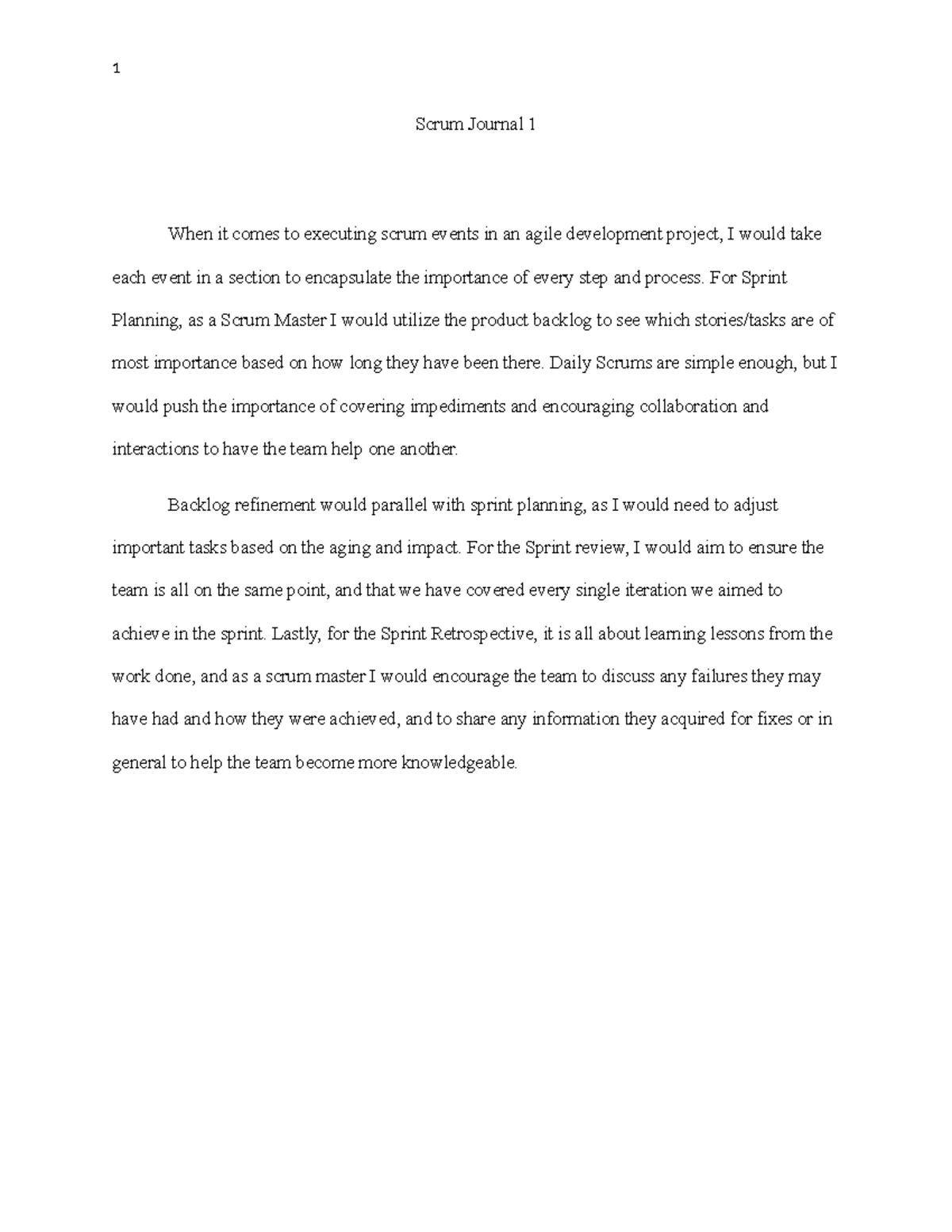 Scrum Journal 1 JB - 1 Scrum Journal 1 When it comes to executing scrum ...