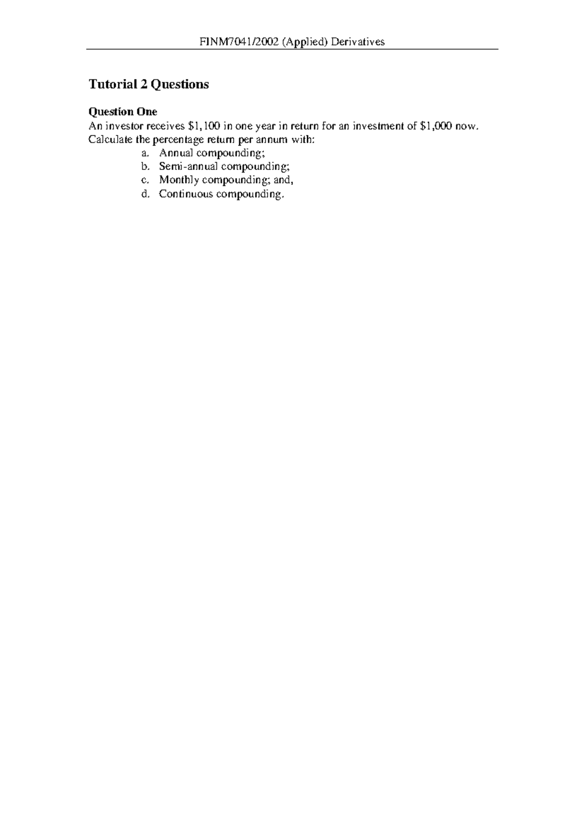Tutorial 2 Questions - FINM7041/2002 (Applied) Derivatives Tutorial 2 ...