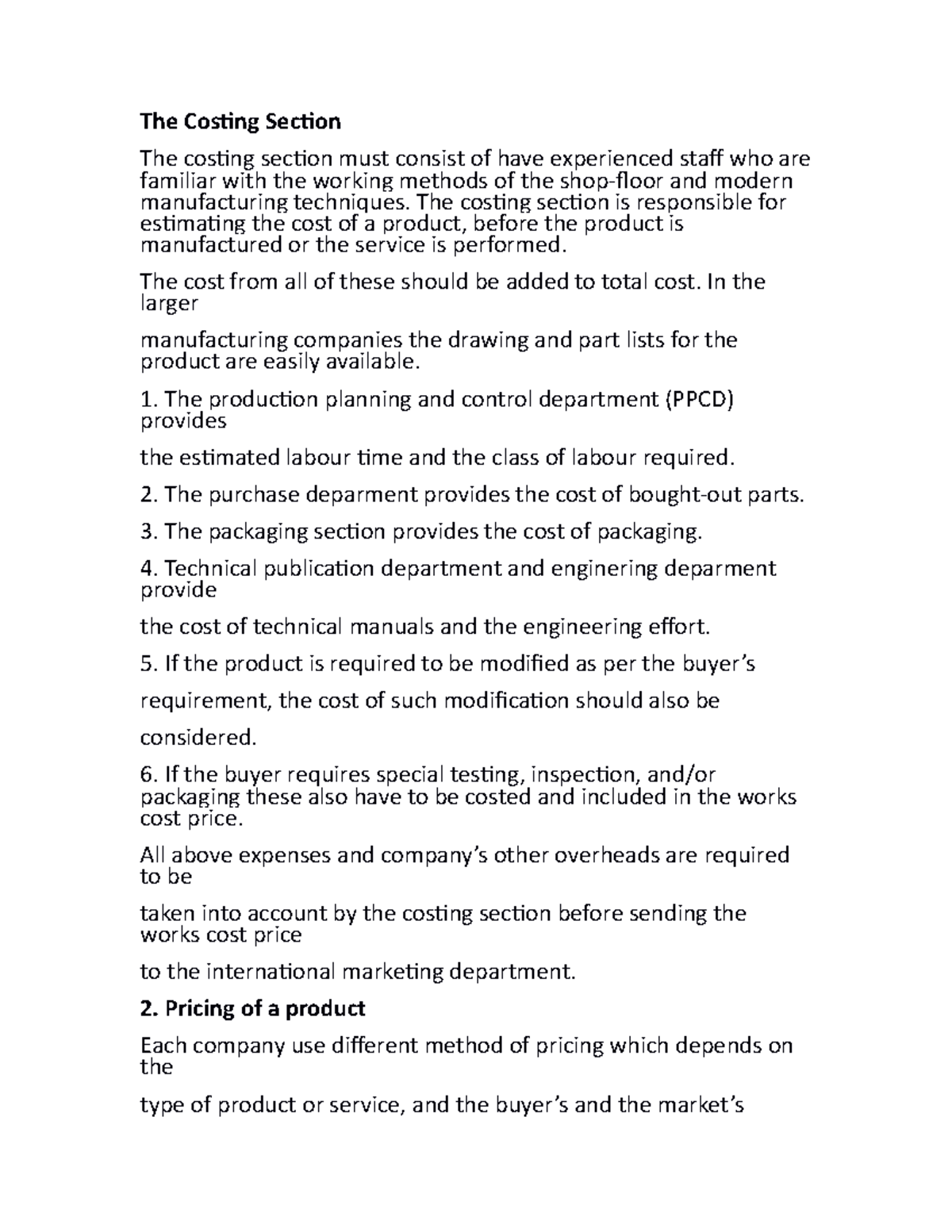 The Costing Section and Pricing of a product - The Costing Section The costing section must ...