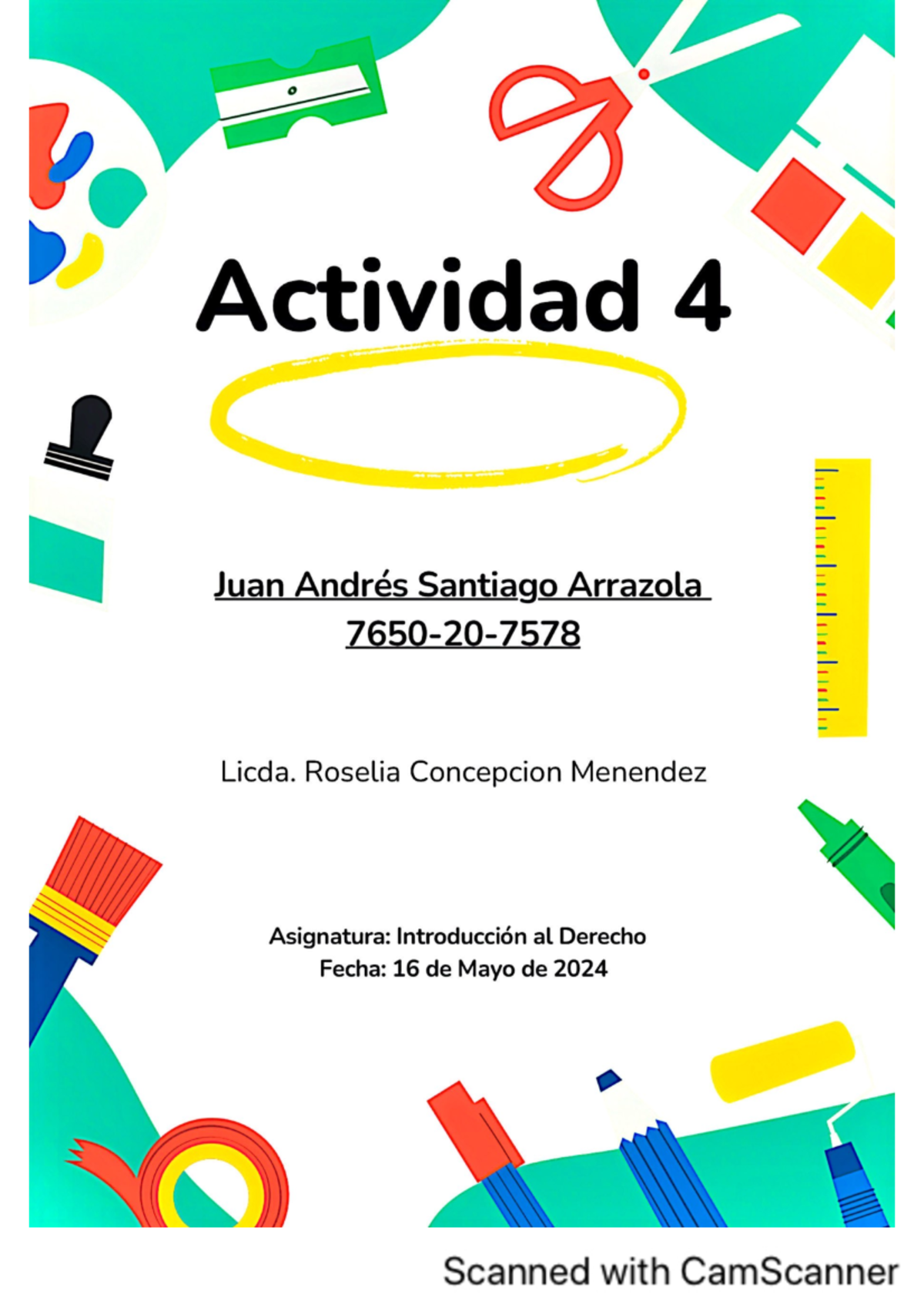 Cuarta Actividad - Derecho y estado - to g Actividad 4 Juan Andrés Santiago Arrazola Licda ...