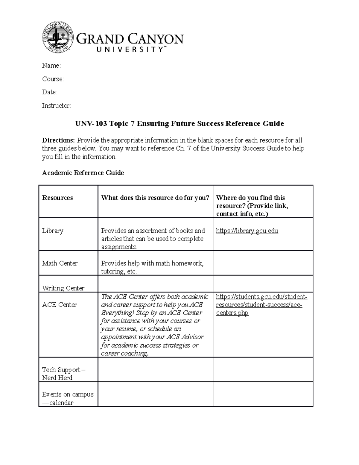 Reference Guide Topic 7 - Name: Course: Date: Instructor: UNV-103 Topic ...