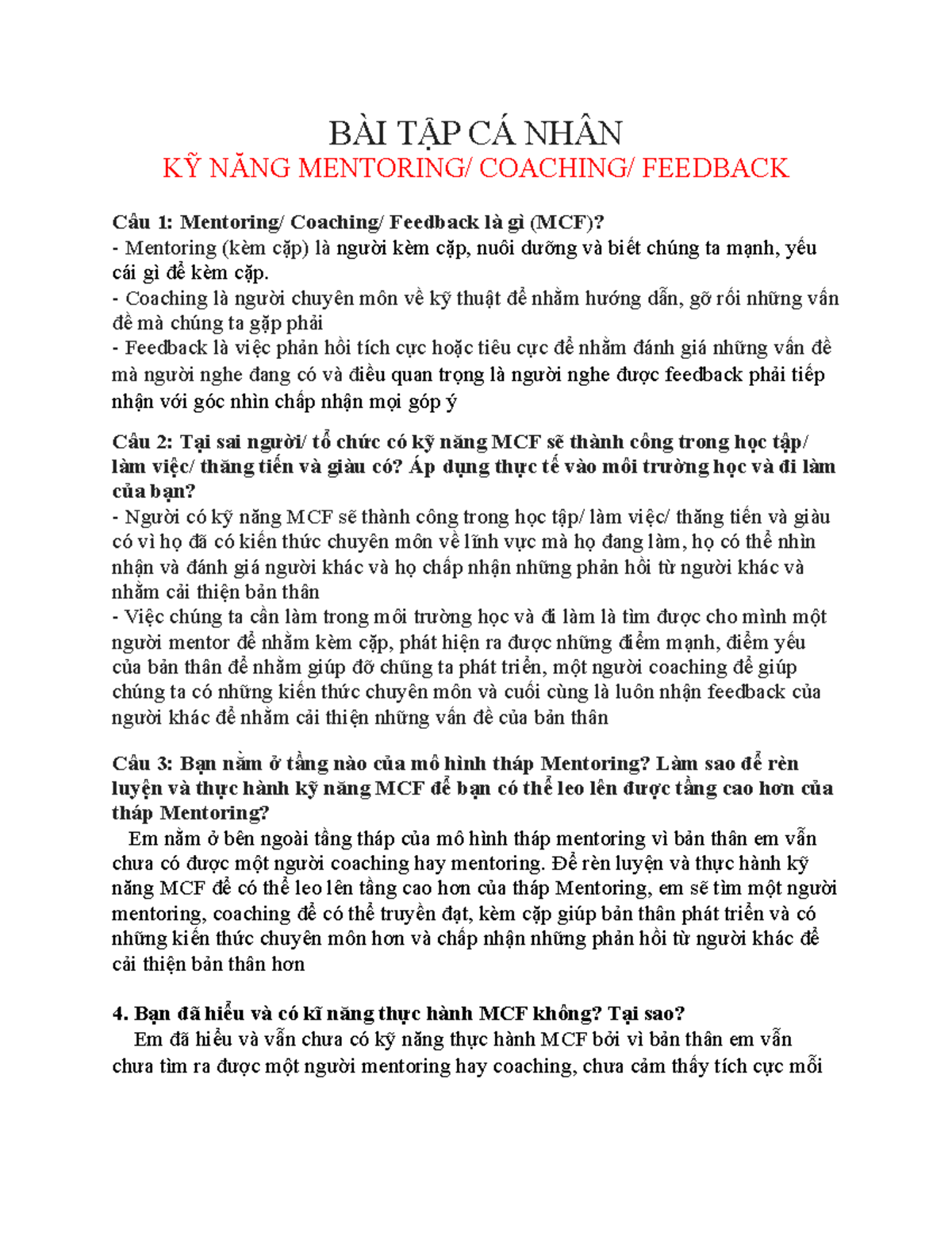 BT cá nhân - KNM - Bt cá nhân - BÀI TẬP CÁ NHÂN KỸ NĂNG MENTORING/ COACHING/ FEEDBACK Câu 1 ...
