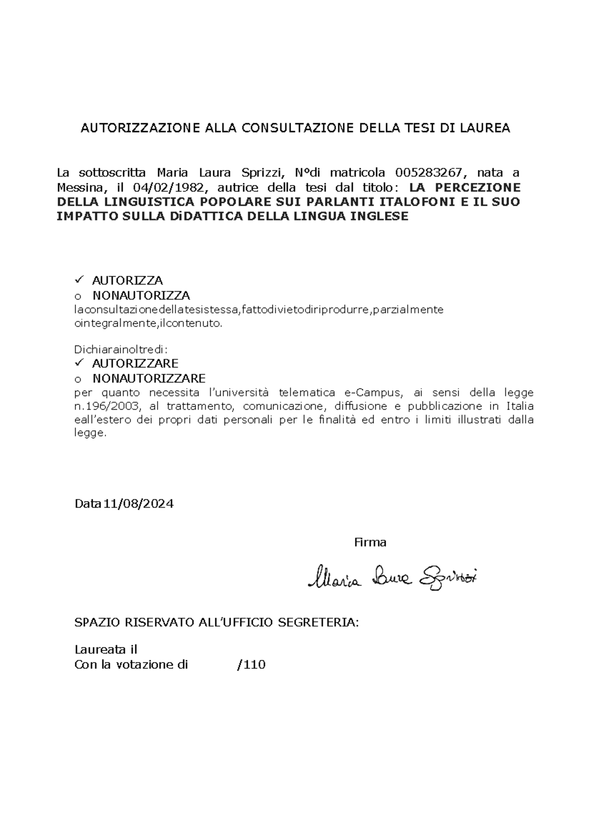 Allegato B - Come realizzare una tesi - AUTORIZZAZIONE ALLA ...