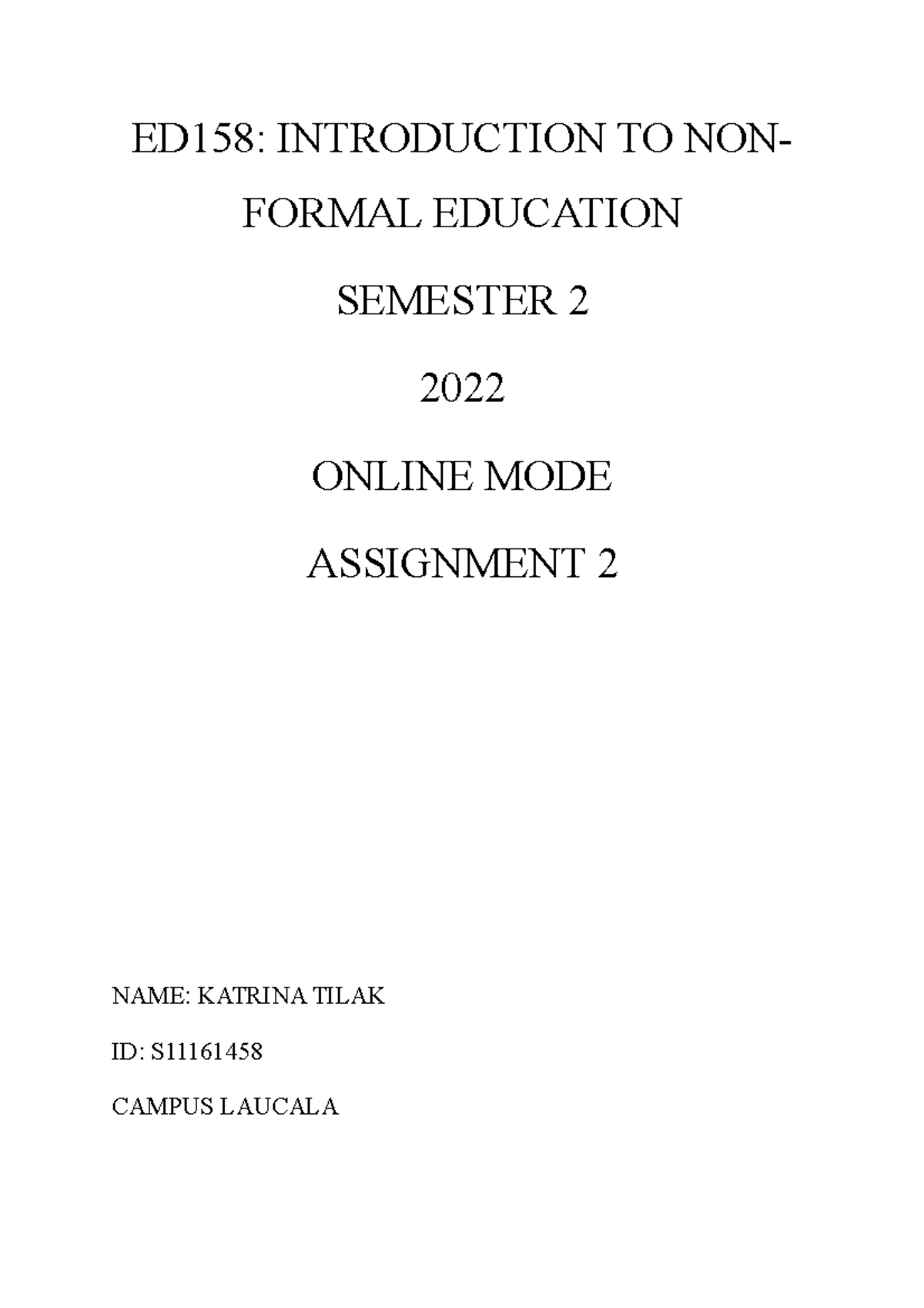 Assignment 2 - ED158: INTRODUCTION TO NON- FORMAL EDUCATION SEMESTER 2 ...