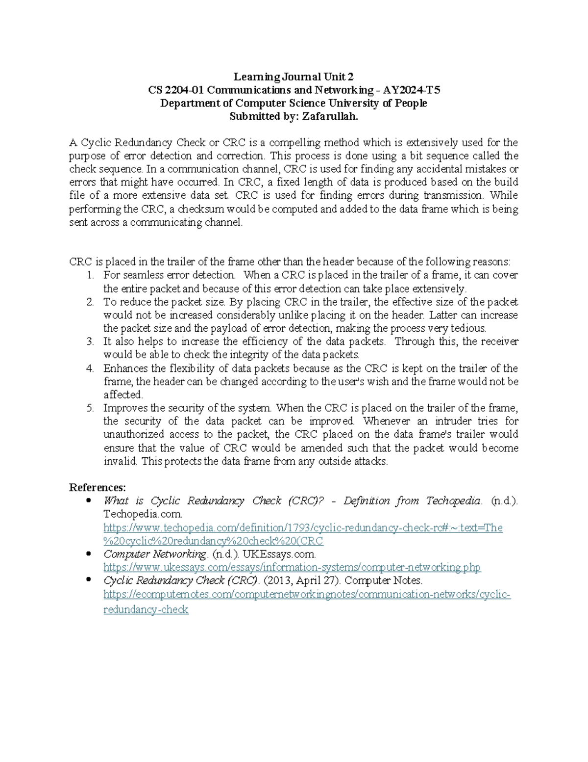 Learning Journal Unit 2 - A Cyclic Redundancy Check or CRC is a compelling method which is - Studocu
