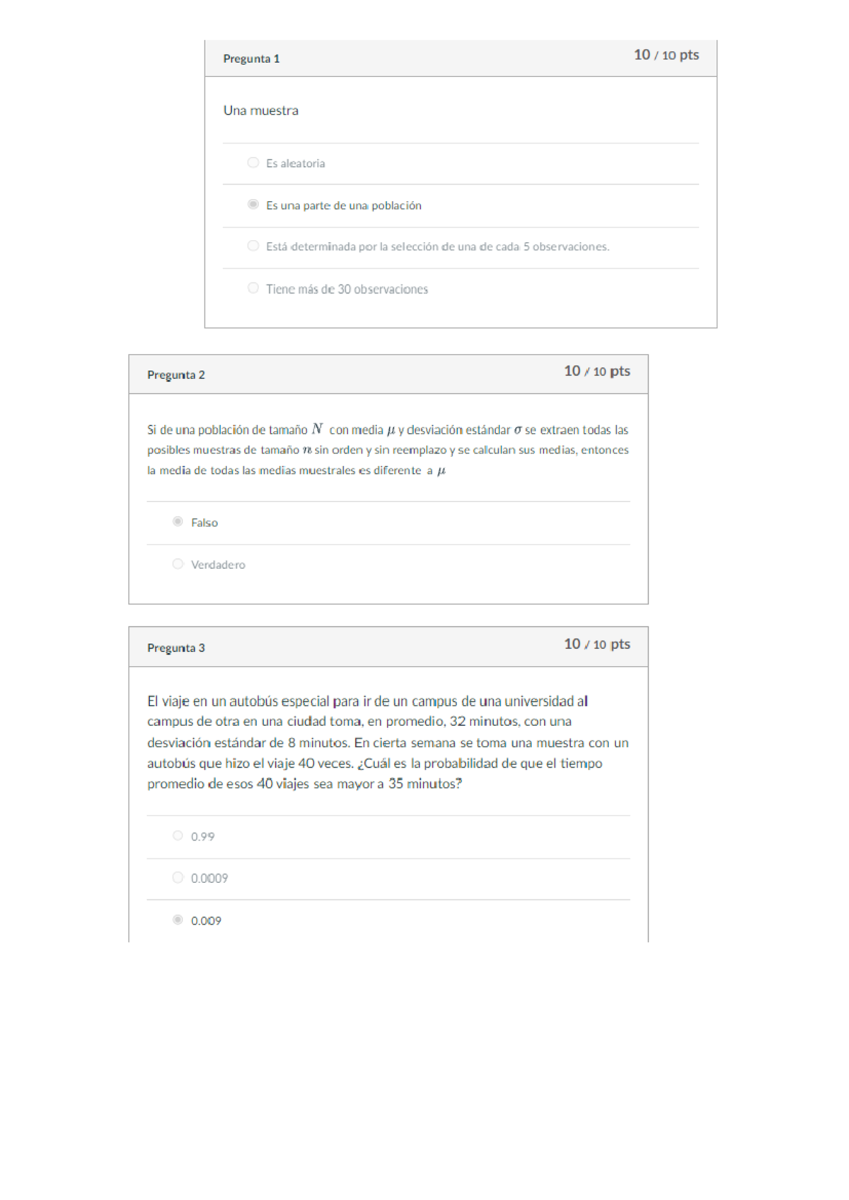 Escenario 2 - Evaluacion - Pregunta 1 10 10 pts Una muestra Es aleatoria Es una parte de una ...