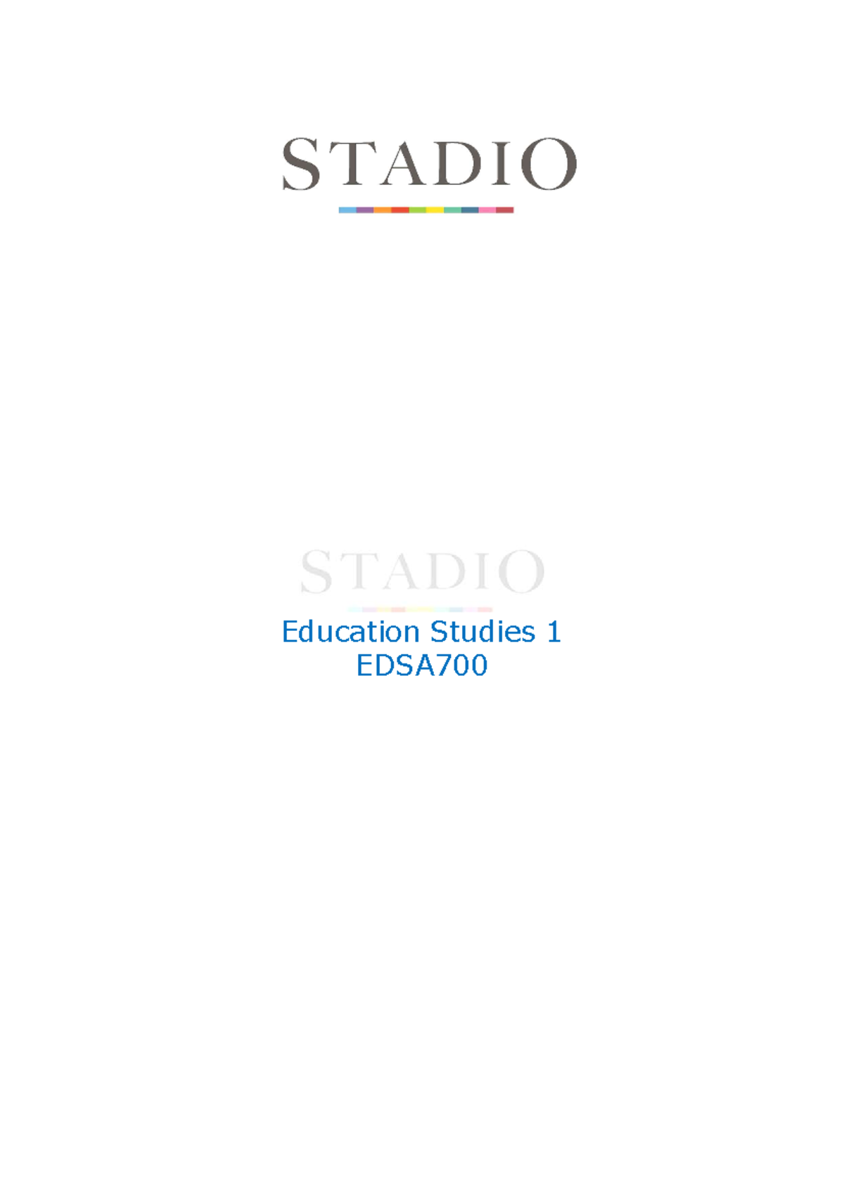 Stadio Education Studies 1 Study Guide EDSA700 2024 03 WM - © STADIO ...