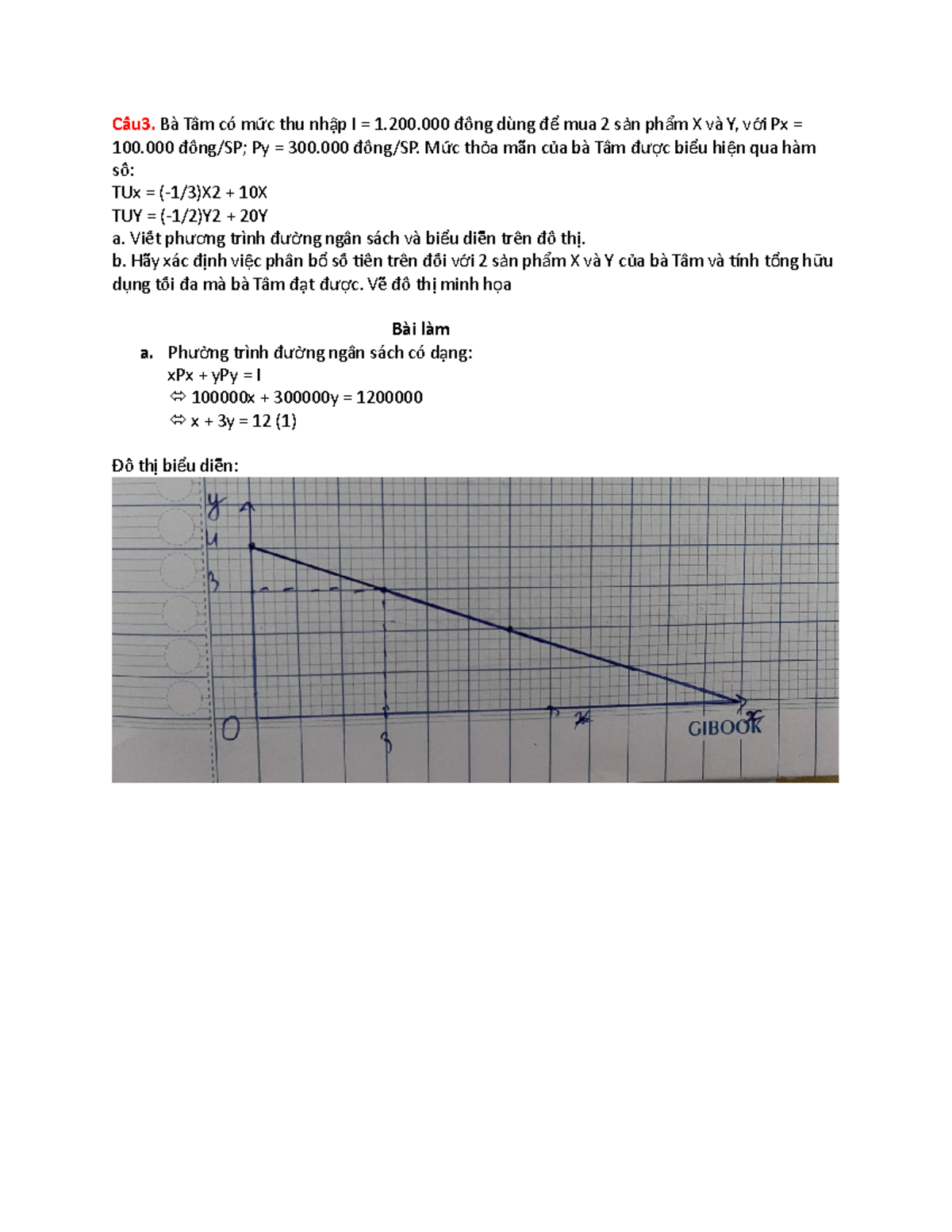 Câu3 - Bài tập - Câu3. Bà Tâm có m c thu nh p I = 1.200 đồồng dùng đứ ậ ể mua 2 s n ph m X và Y ...