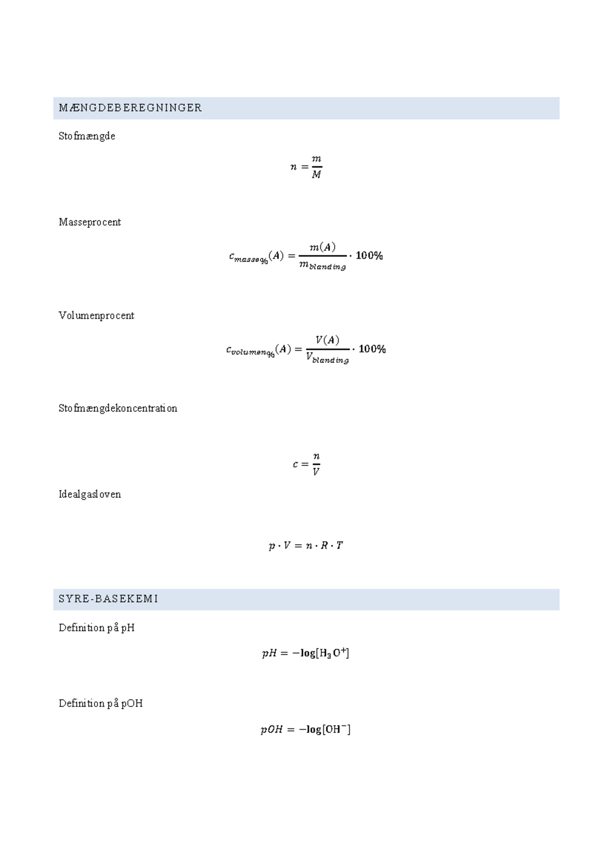 Kemi Formler - MÆNGDEBEREGNINGER Stofmængde 𝑛𝑛 = 𝑚𝑚 𝑀𝑀 Masseprocent ...