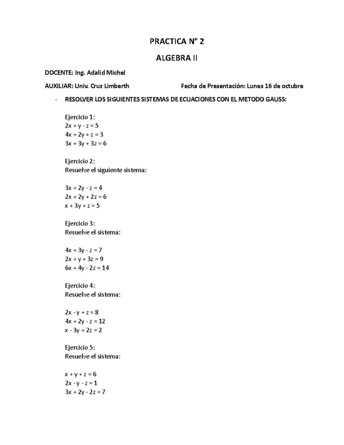 Practica N°2 Algebra II 2023 - PRACTICA N° 2 ALGEBRA II DOCENTE: Ing. Adalid Michel AUXILIAR ...
