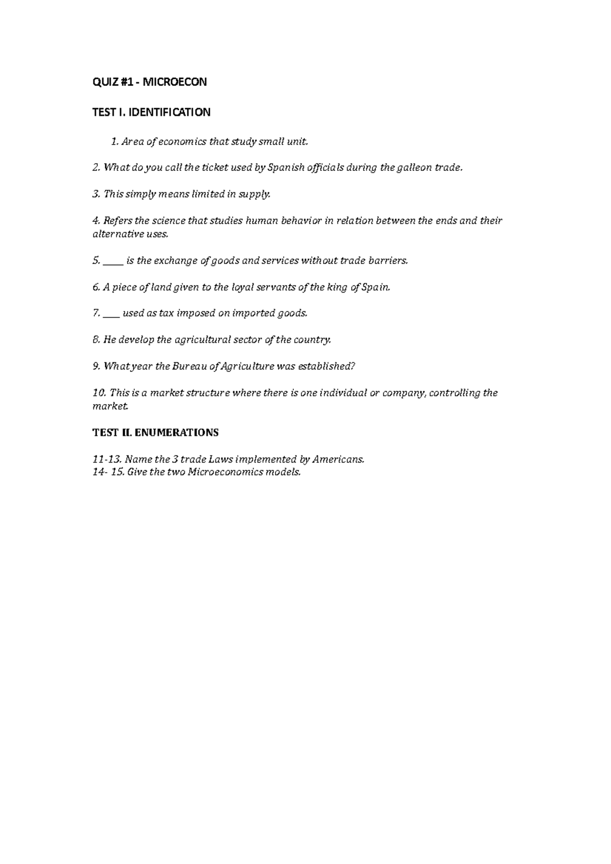 Microecon Quiz #1 - QUIZ #1 - MICROECON TEST I. IDENTIFICATION Area of ...
