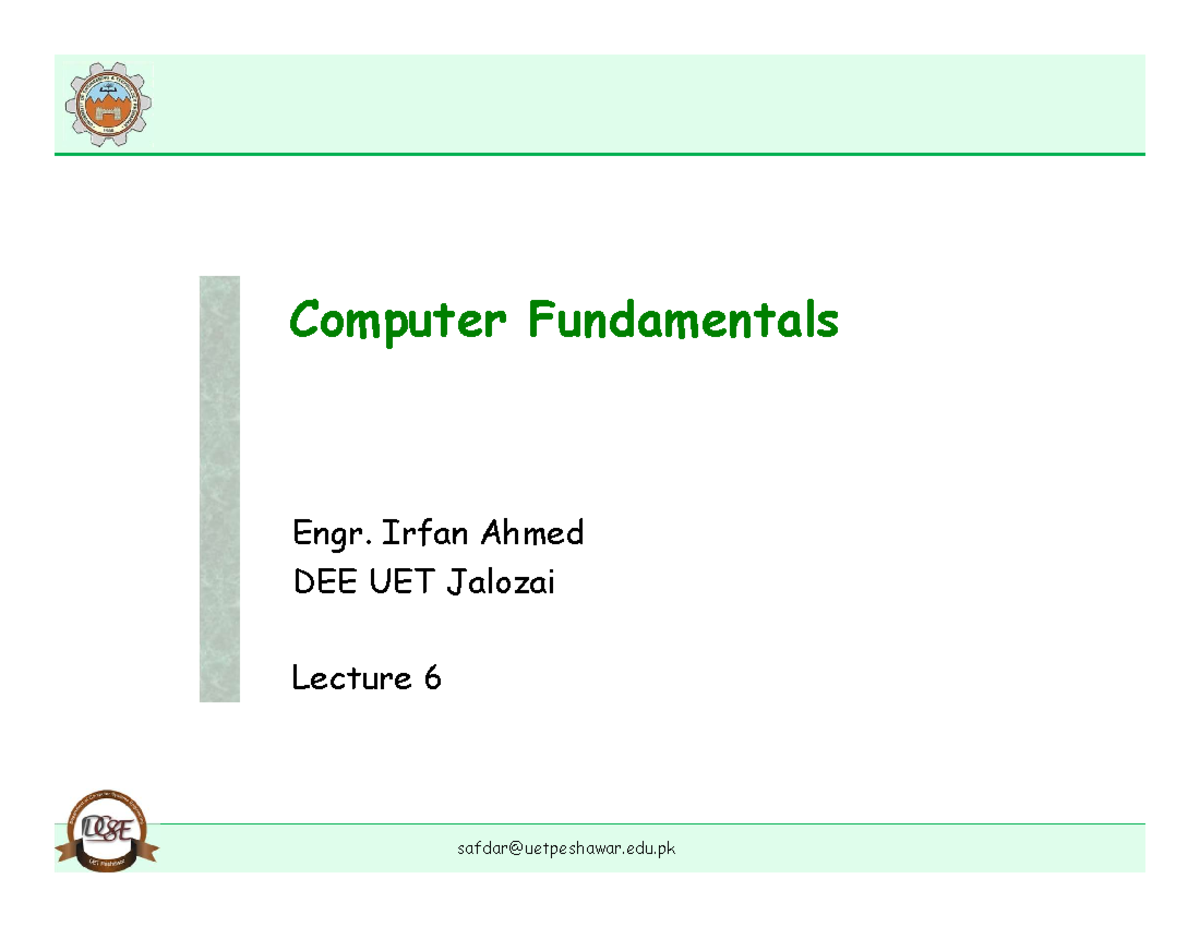 Lecture 6 - Computer Fundamental notes - Engr. Irfan Ahmed DEE UET ...