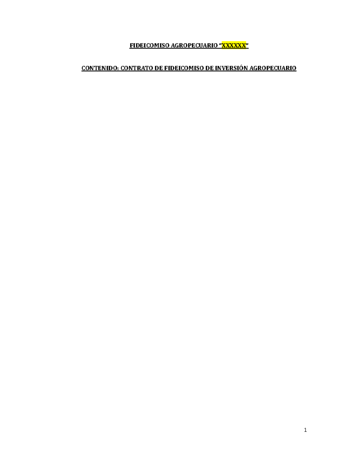 TP2 - Documentación extra - FIDEICOMISO AGROPECUARIO “XXXXXX” CONTENIDO: CONTRATO DE FIDEICOMISO ...