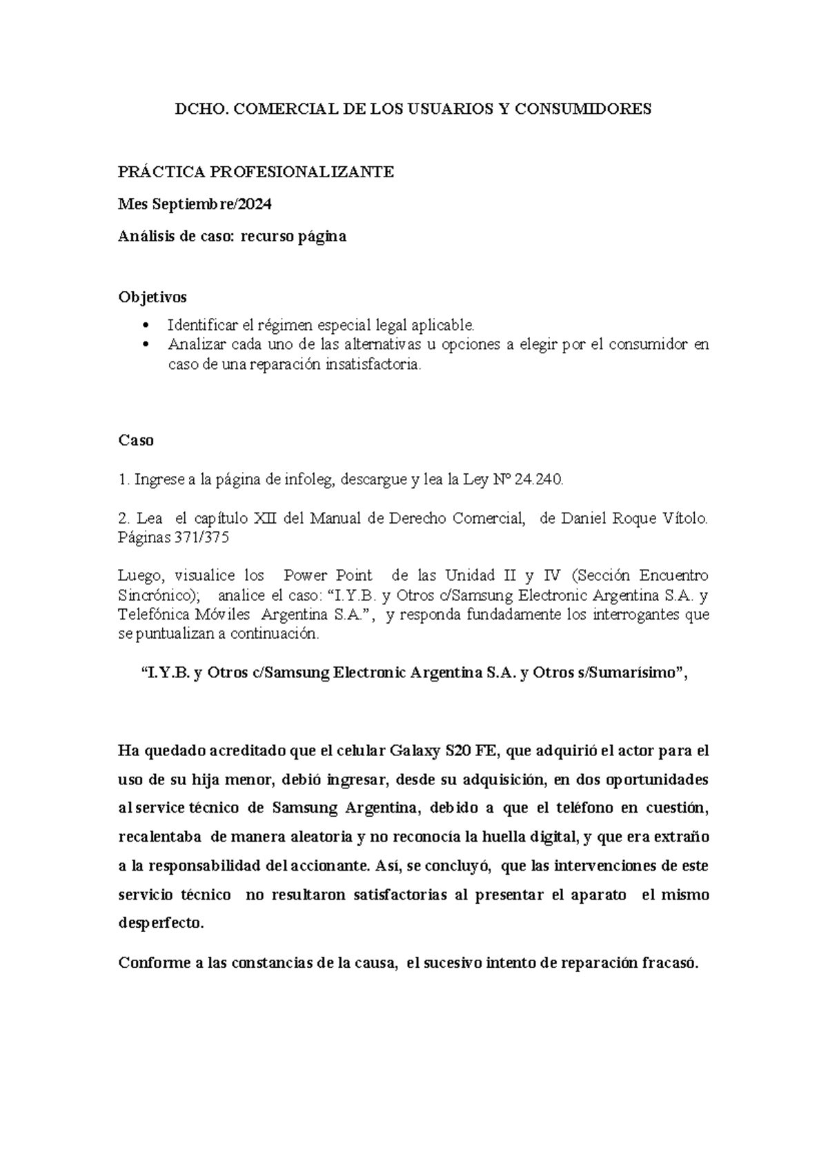 PRÁ Ctica Profesionalizante MES Septiembre 2024 Derecho Comercial Usuarios Y Consumidores - Studocu
