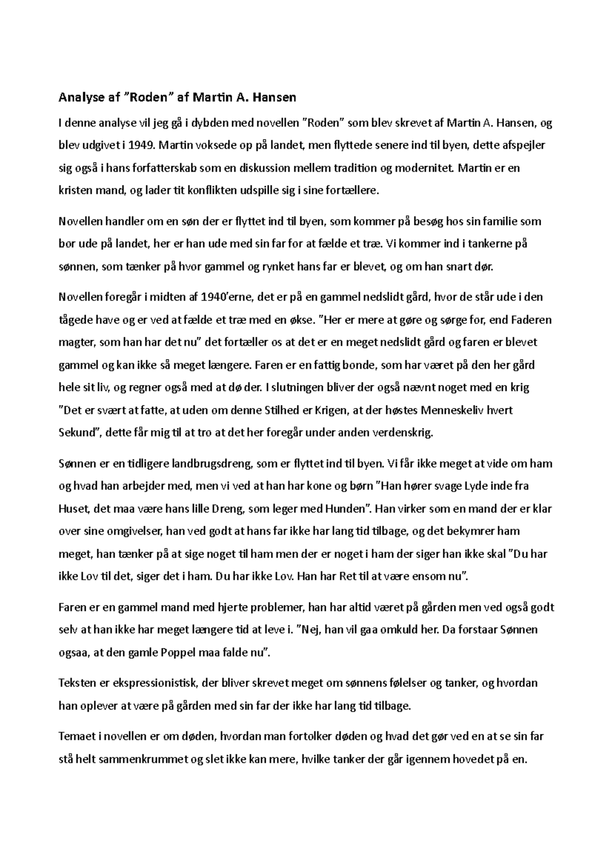 Analyse af Roden - Analyse af ”Roden” af Martin A. Hansen I denne ...