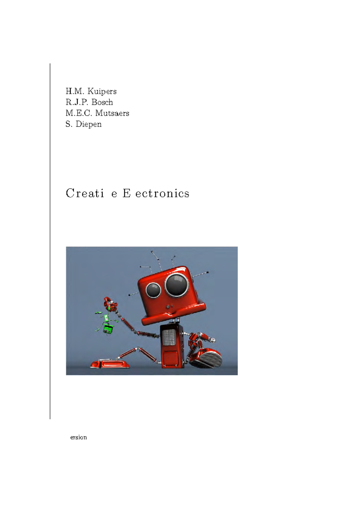 Creative Electronics Reader - H. Kuipers R.J. Bosch M.E. Mutsaers S ...