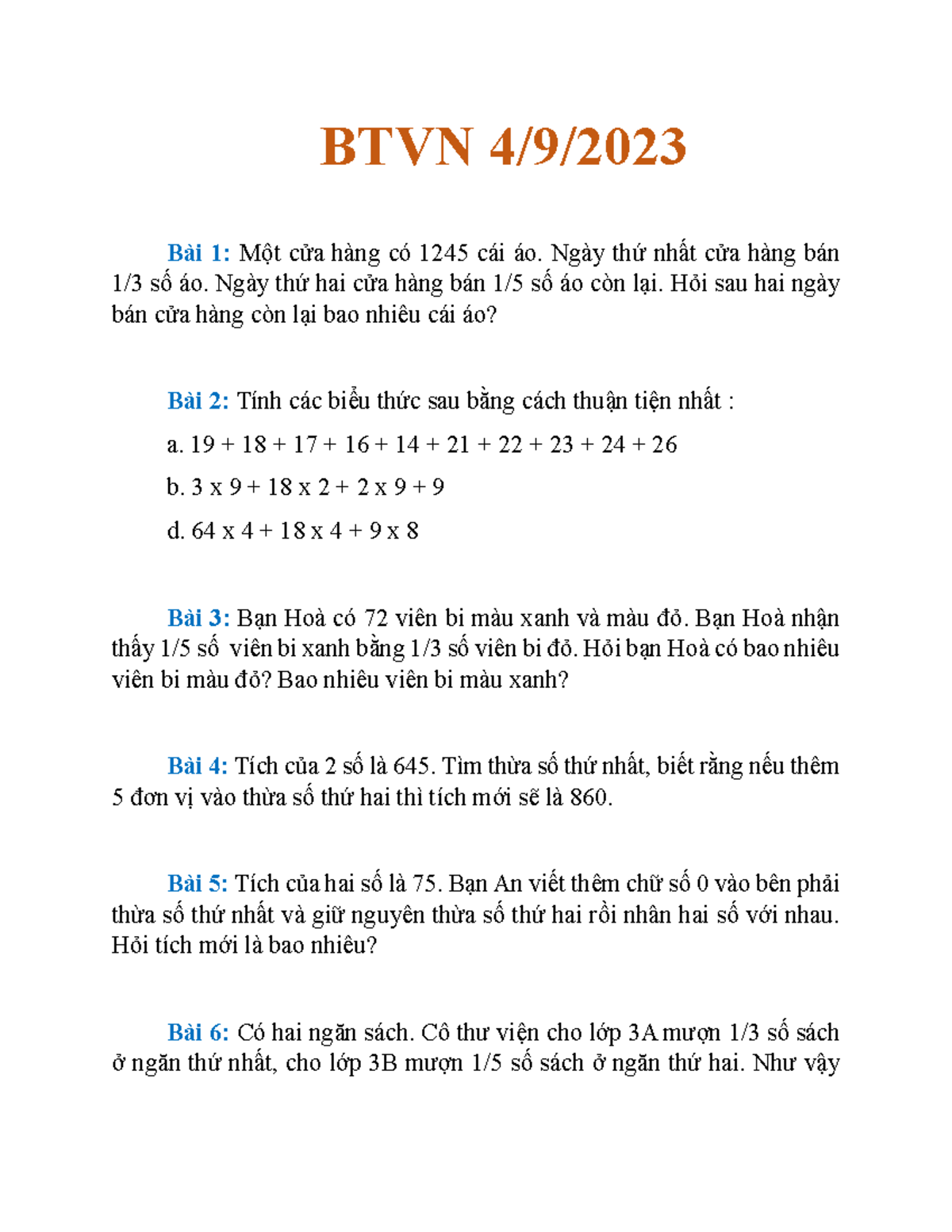 BTVN 4 9 2023 - BTVN 4/9/ Bài 1: Một cửa hàng có 1245 cái áo. Ngày thứ nhất cửa hàng bán 1/3 số ...