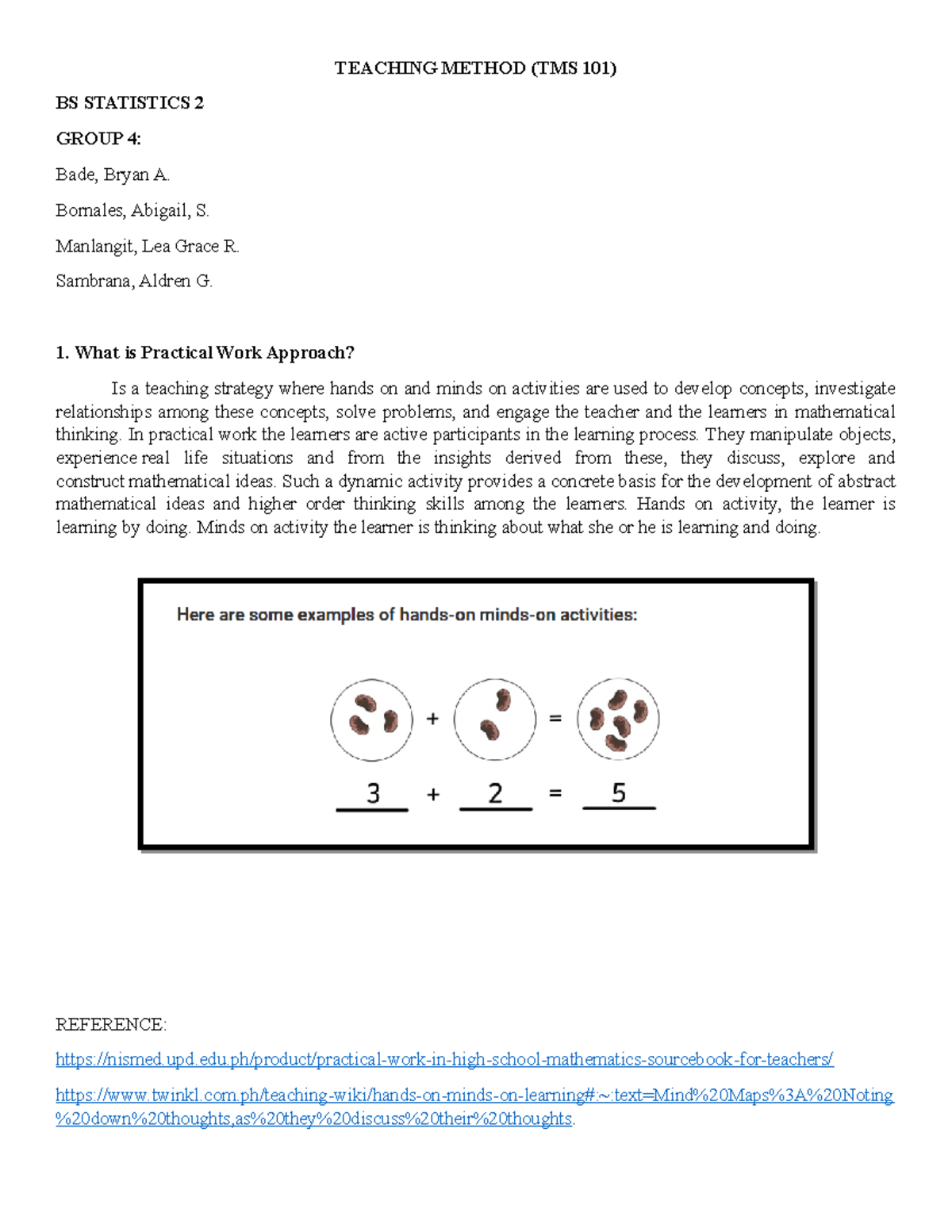 PRACTICAL WORK APPROACH - TEACHING METHOD (TMS 101) BS STATISTICS 2 ...
